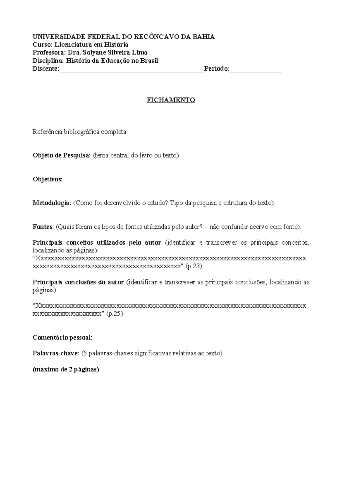 Modelo Fichamento - UNIVERSIDADE FEDERAL DO RECÔNCAVO DA BAHIA Curso ...
