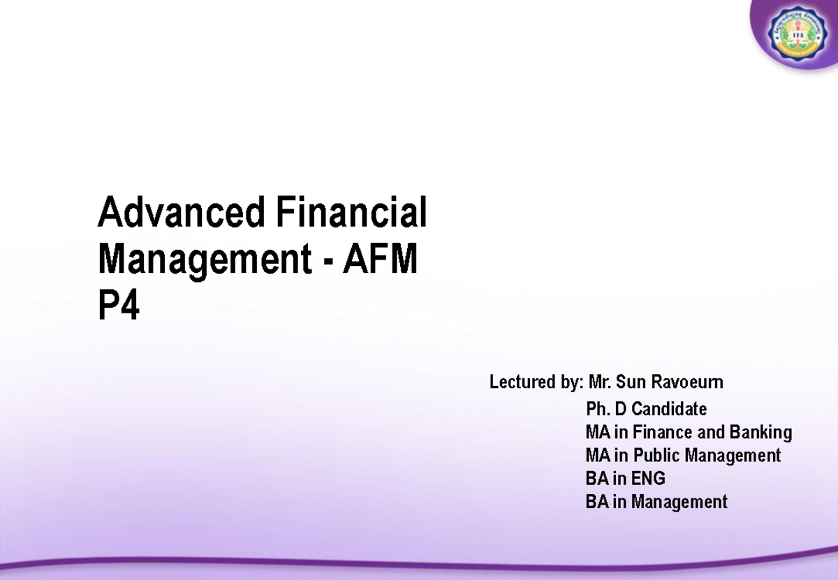 ACCA P4 Lessons Part A - ACCA P4 - Advanced Financial Management - AFM ...