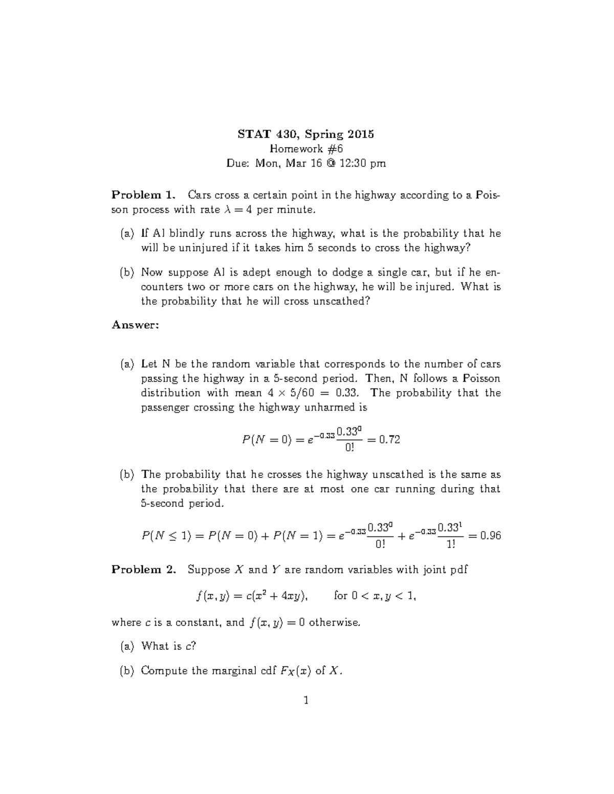 Hw6 sol - Practice questions w/ solutions - STAT 430, Spring 2015 Homework # Due: Mon, Mar 16 ...