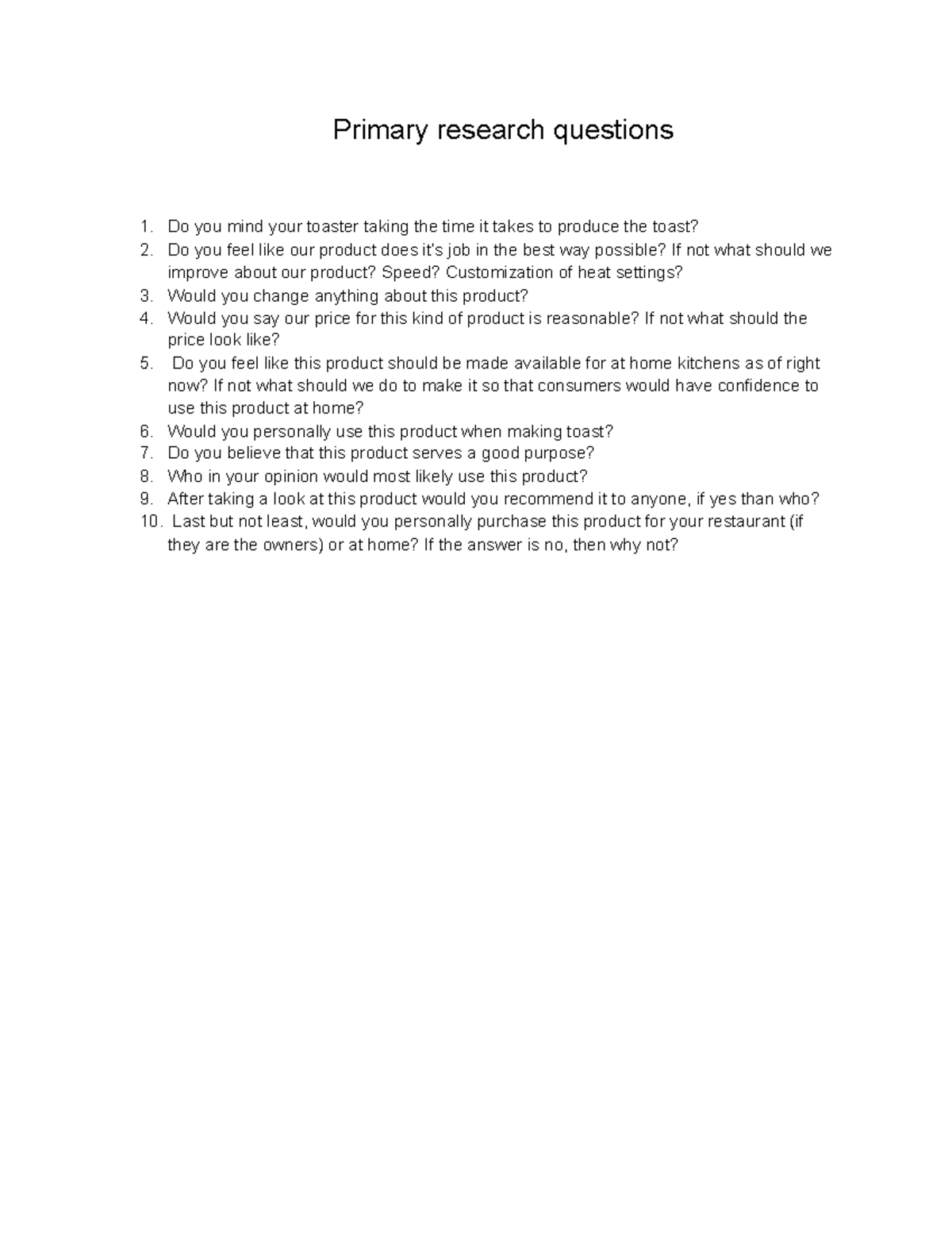 Primary research questions - Do you mind your toaster taking the time ...