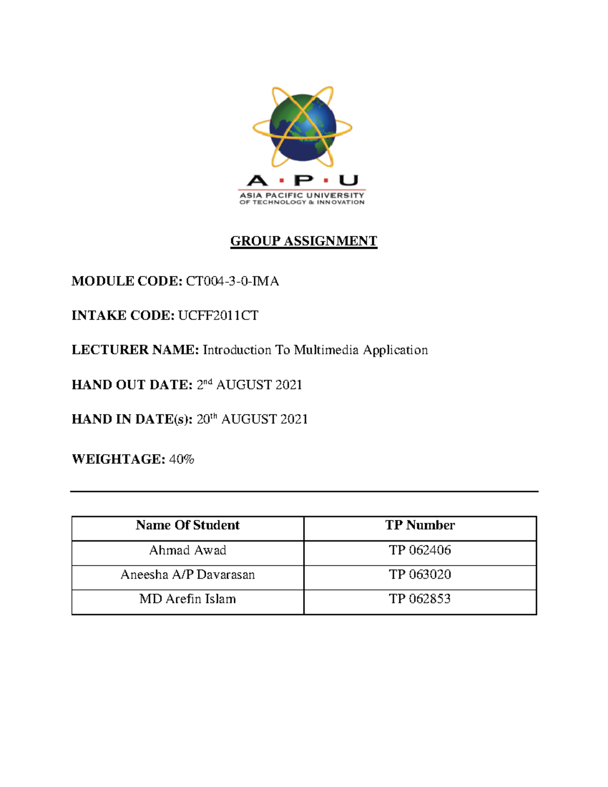 Documentation example - GROUP ASSIGNMENT MODULE CODE: CT004-3-0-IMA ...