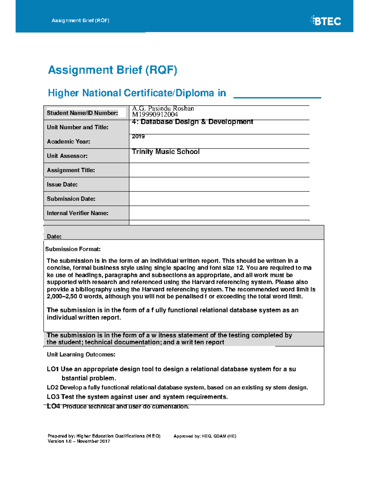 Database Design Development RQF - Assignment Brief (RQF) Assignment Brief (RQF) Higher National ...
