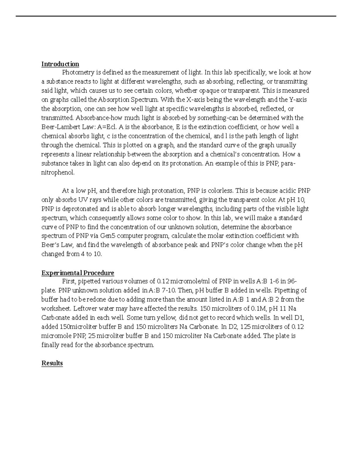 BIO 300 Lab Report 1 - Introduction Photometry is defined as the ...