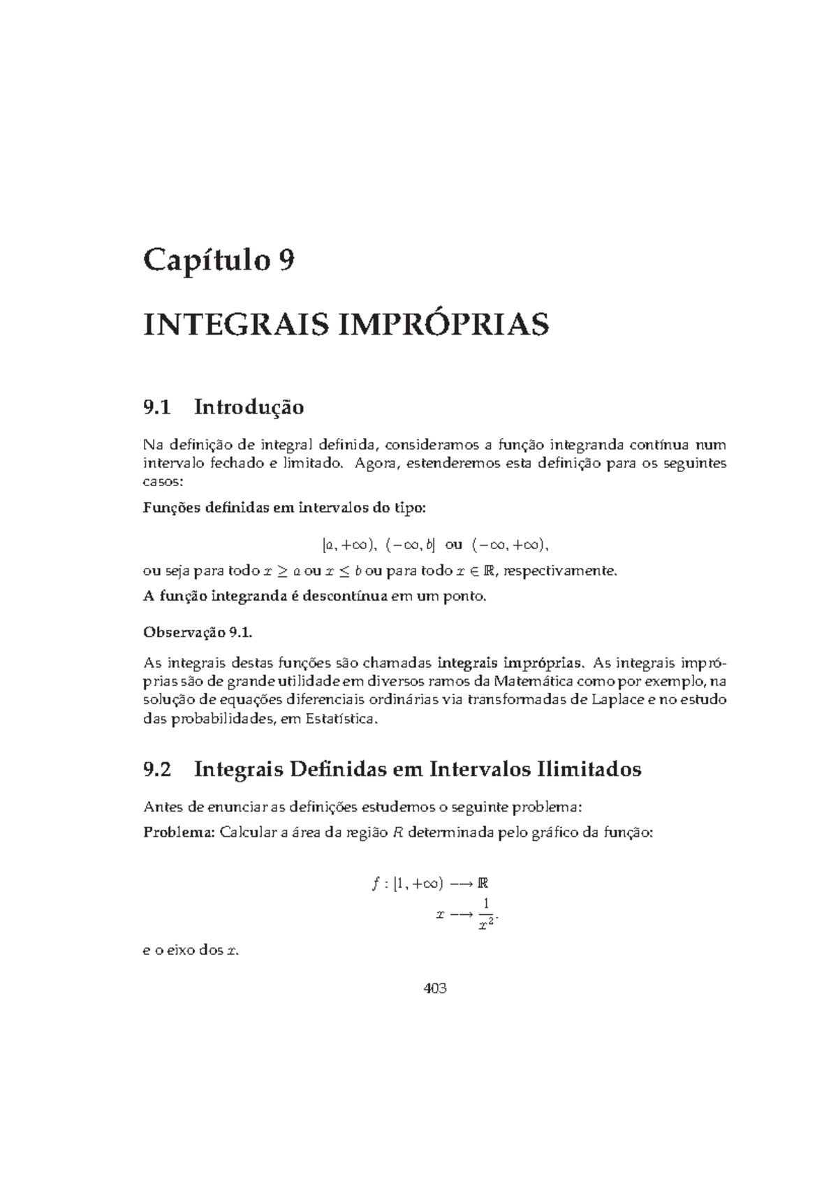 Material 15 - Capítulo 9 INTEGRAIS IMPRÓPRIAS 9 Introdução Na definição ...