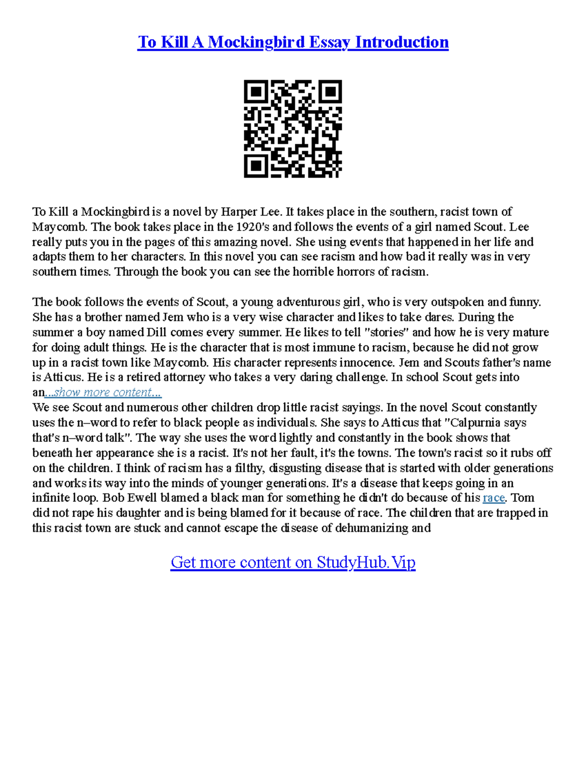 Mockingbird Essay - It takes place in the southern, racist town of ...
