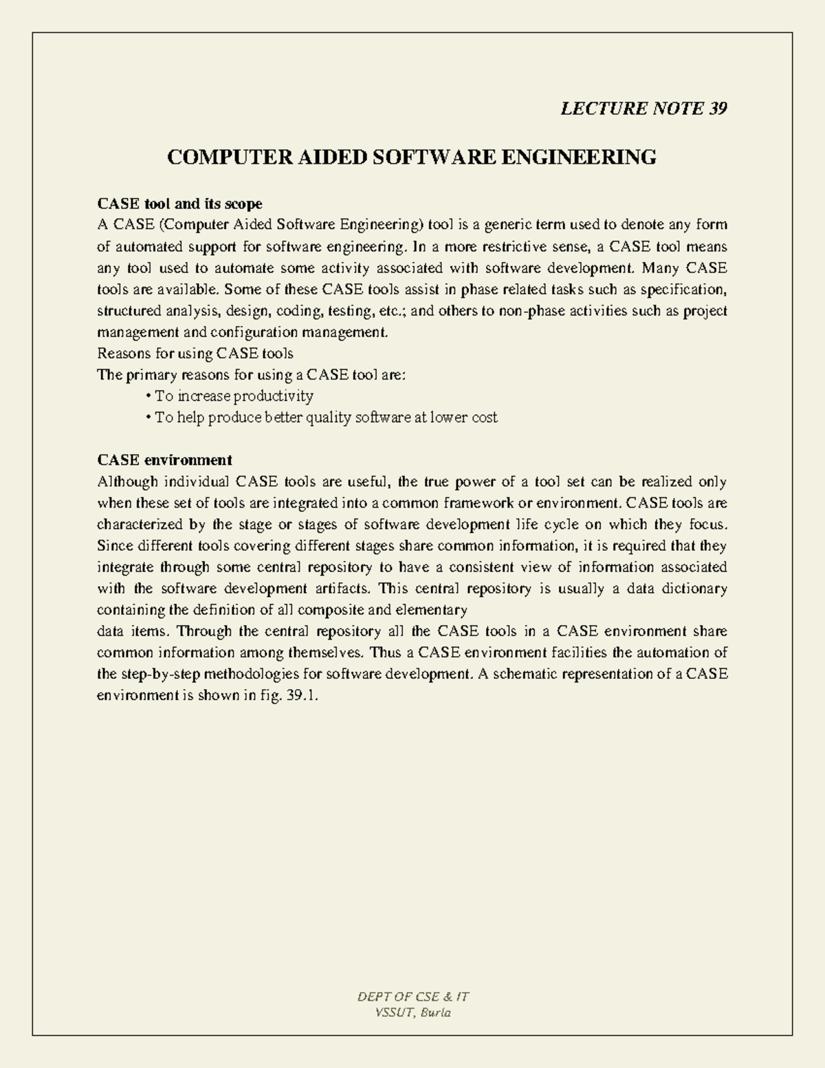 COMPUTER AIDED SOFTWARE ENGINEERING - DEPT OF CSE & IT LECTURE NOTE 39 COMPUTER AIDED SOFTWARE ...