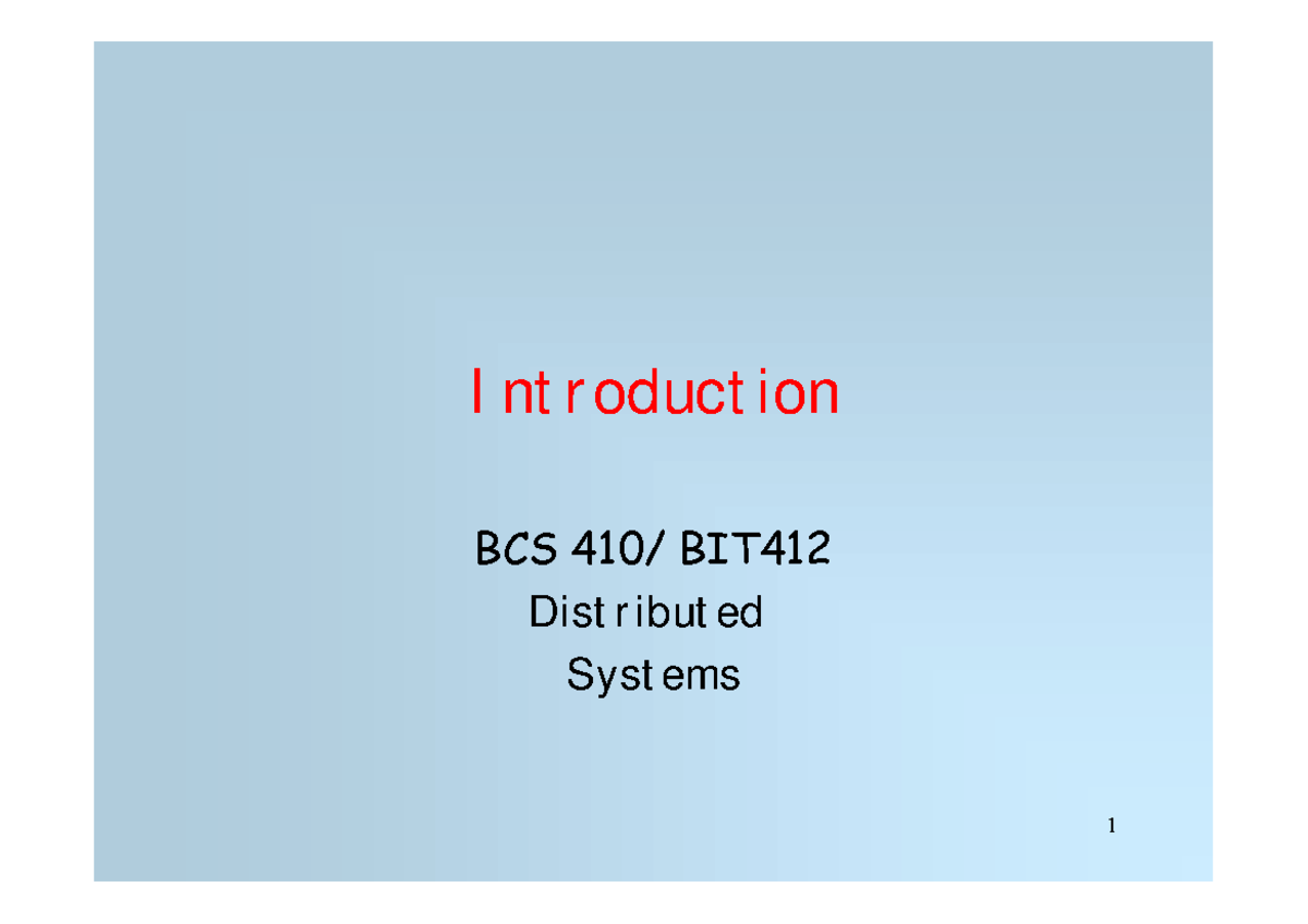 Chapter 1 - These are notes for distributed systems - BCS 410/ BIT412 ...