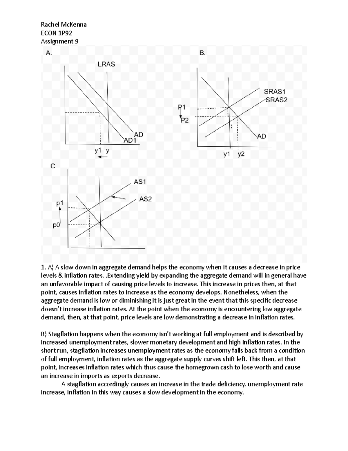 Assignment 9 - assign 9 - Rachel McKenna ECON 1P Assignment 9 A) A slow ...