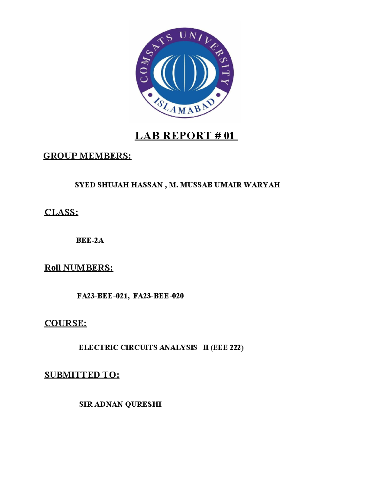 LAB Report 1 ECA 2 - LAB REPORT # 01 GROUP MEMBERS: ####### SYED SHUJAH HASSAN , M. MUSSAB UMAIR ...