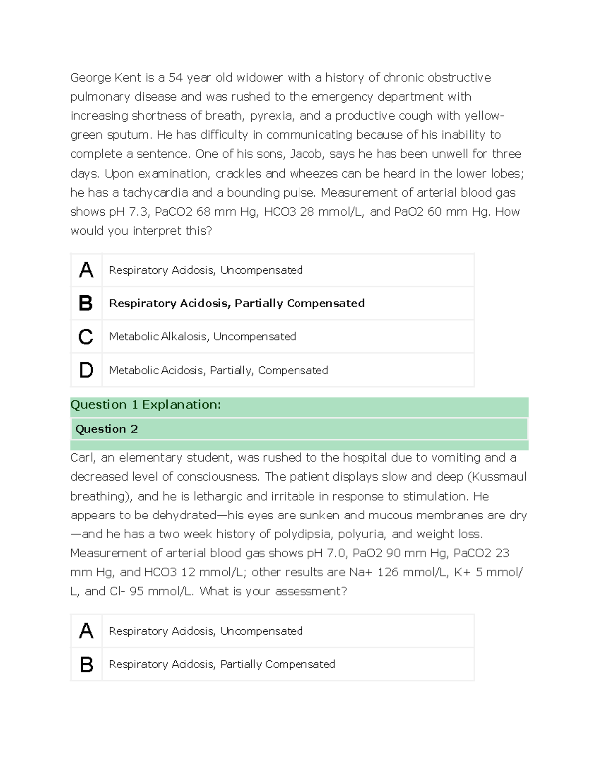 Acid base balance practice questions 6 - George Kent is a 54 year old ...