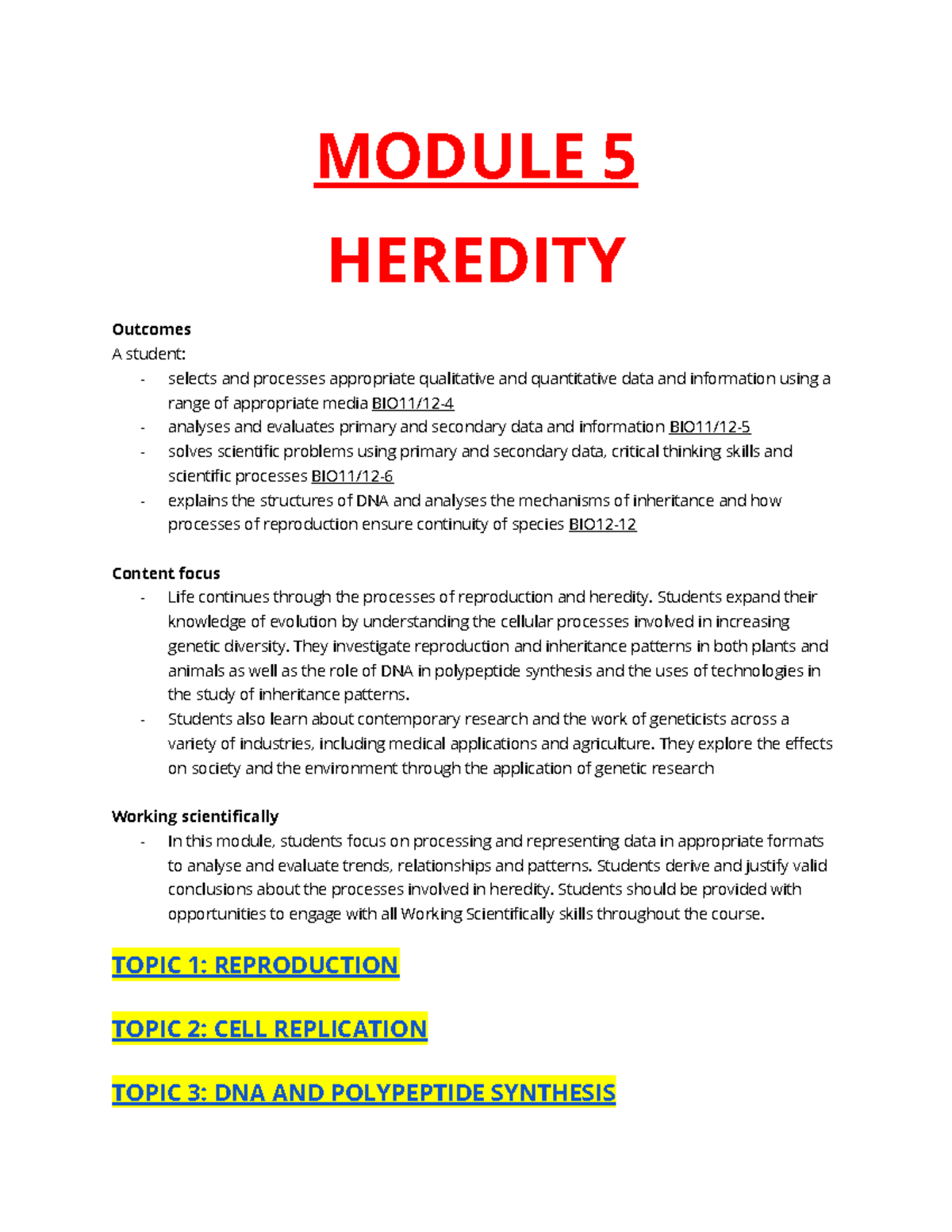 Heredity Notes - MODULE 5 HEREDITY Outcomes A student: - selects and ...