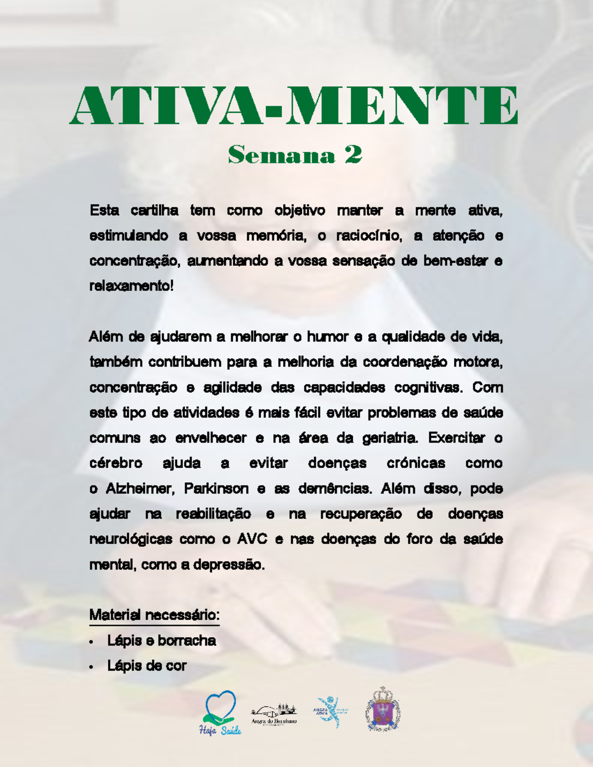 E - Resumo - ATIVA-MENTE Semana 2 Esta cartilha tem como objetivo manter a mente ativa ...