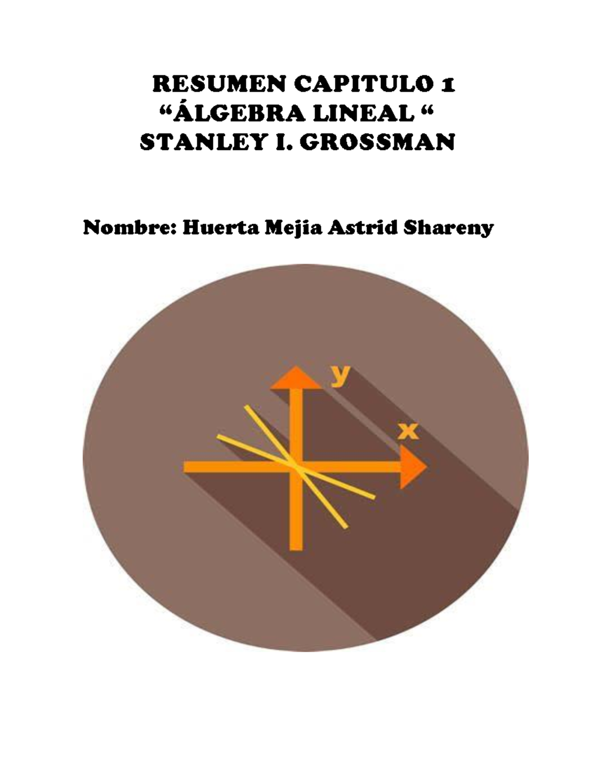 Resumen Capitulo 1 - Matemáticas, libro Ecuaciones - RESUMEN CAPITULO 1 ...