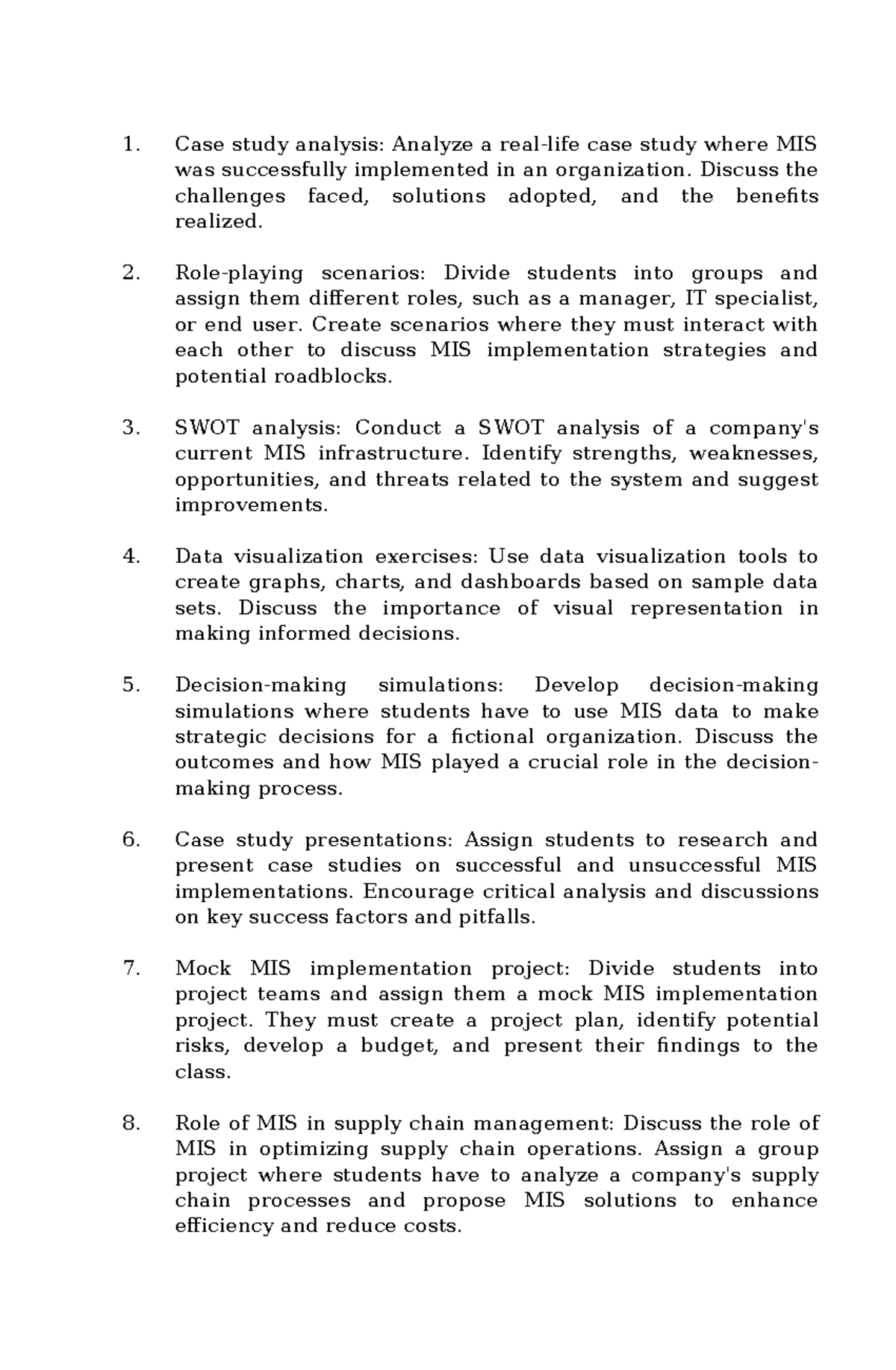 Activity on MIS - Case study analysis: Analyze a real-life case study where MIS was successfully ...