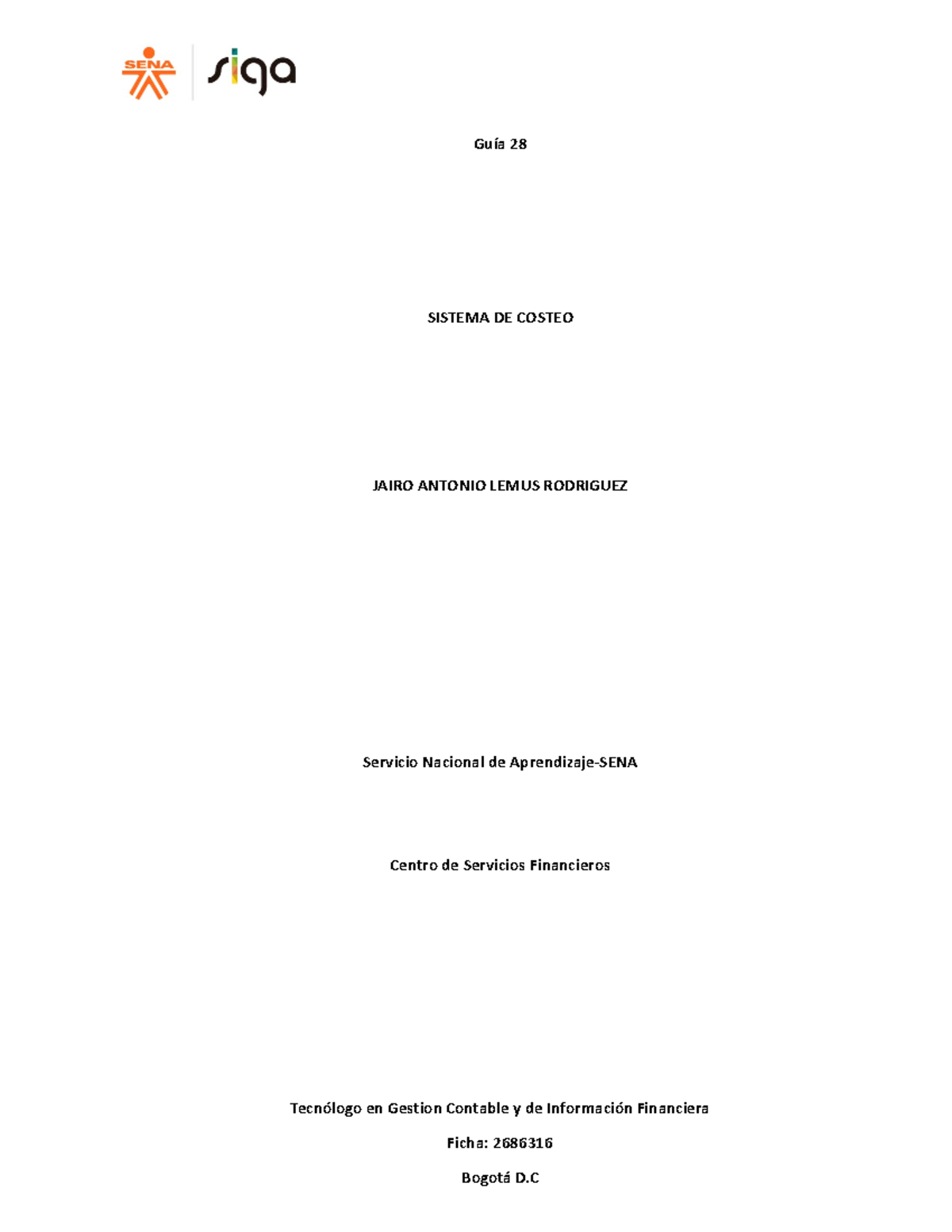 Guía 28 Sistema de costeo - Guía 28 SISTEMA DE COSTEO JAIRO ANTONIO ...