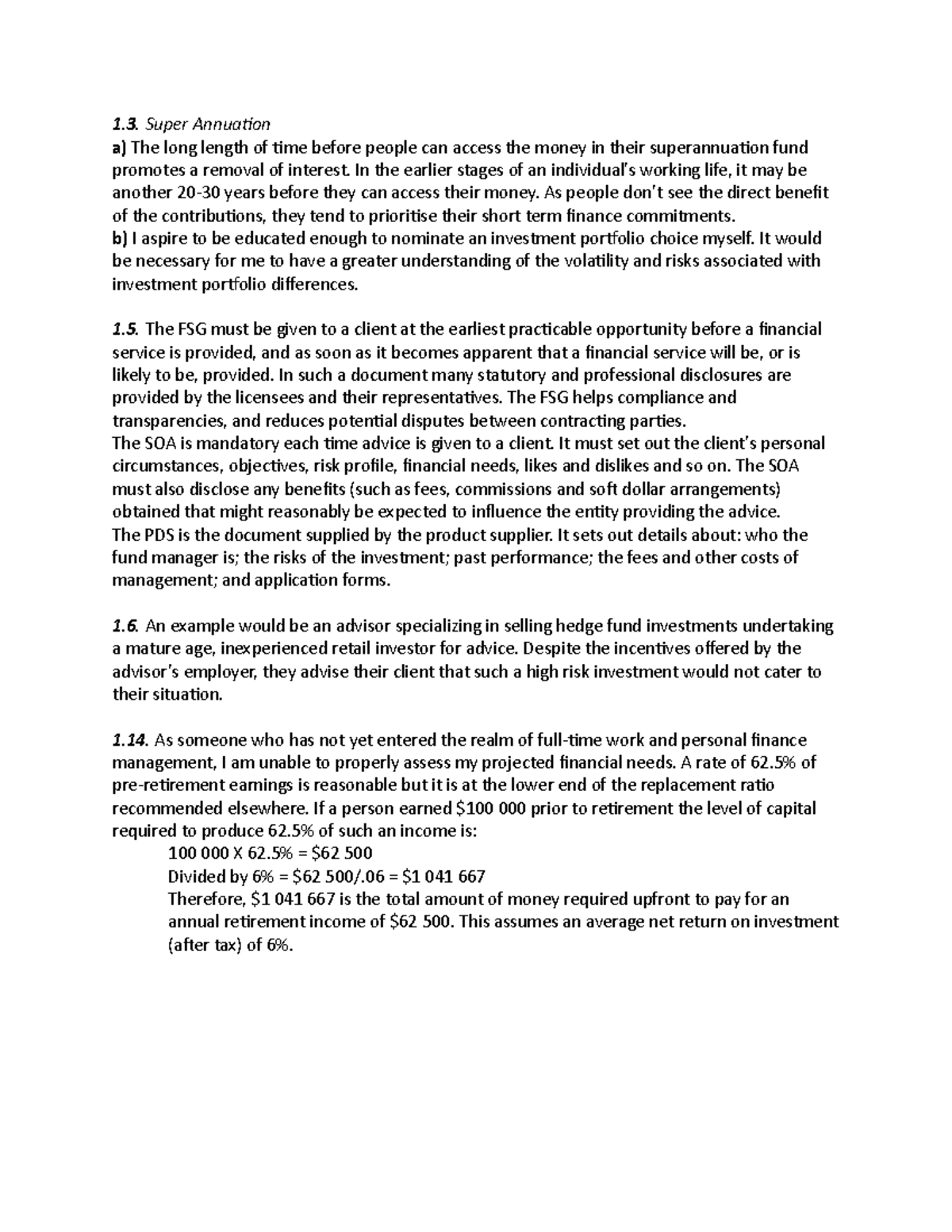 FIN111 Week Twelve - Super Annuation a) The long length of time before ...