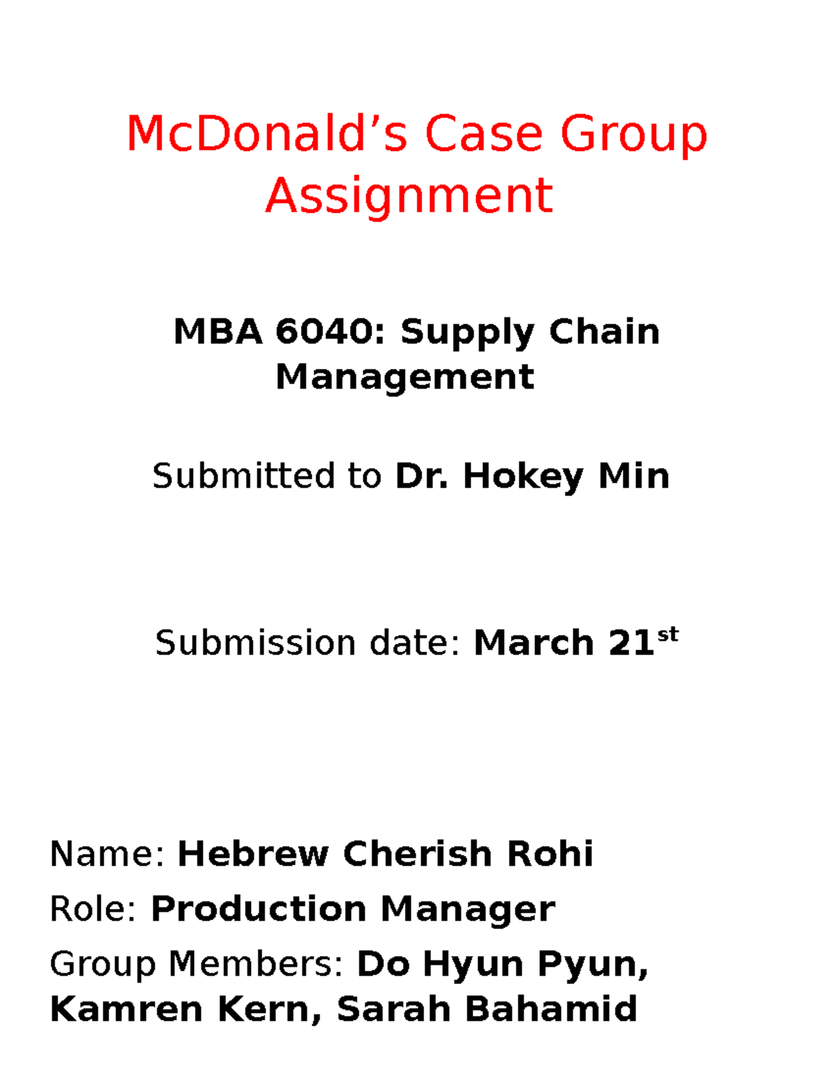 MBA 6040 Case 4 Mc Donalds - McDonald’s Case Group Assignment MBA 6040: Supply Chain Management ...