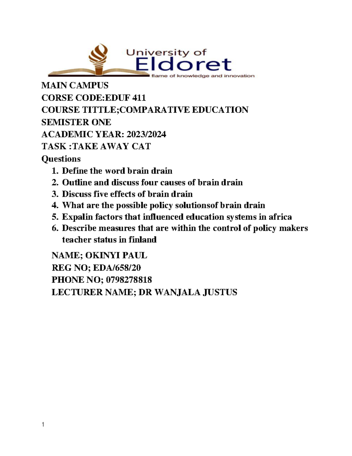EDUF 411 - Edu - MAIN CAMPUS CORSE CODE:EDUF 411 COURSE TITTLE ...