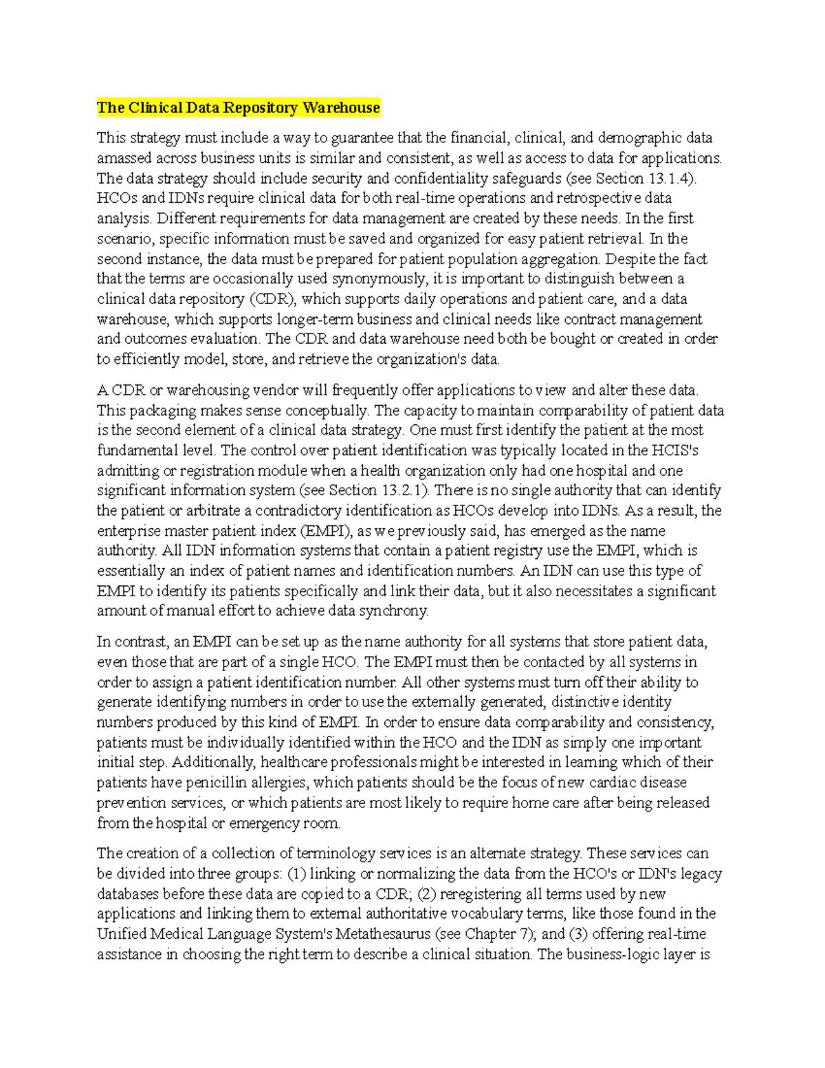 The Clinical Data Repository Warehouse - The data strategy should ...