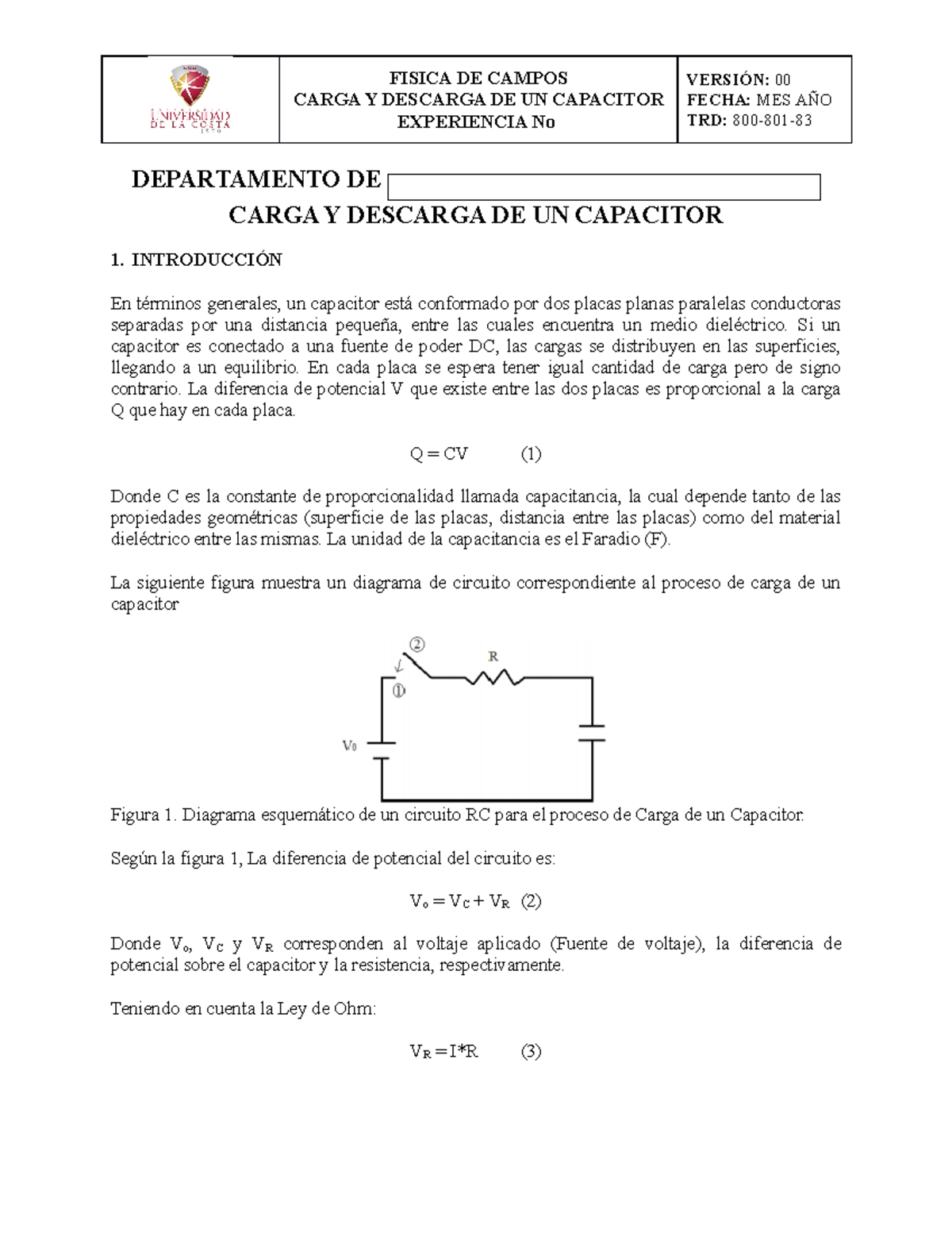 Carga y descarga de un capacitor - CARGA Y DESCARGA DE UN CAPACITOR EXPERIENCIA No VERSIÓN: 00 ...