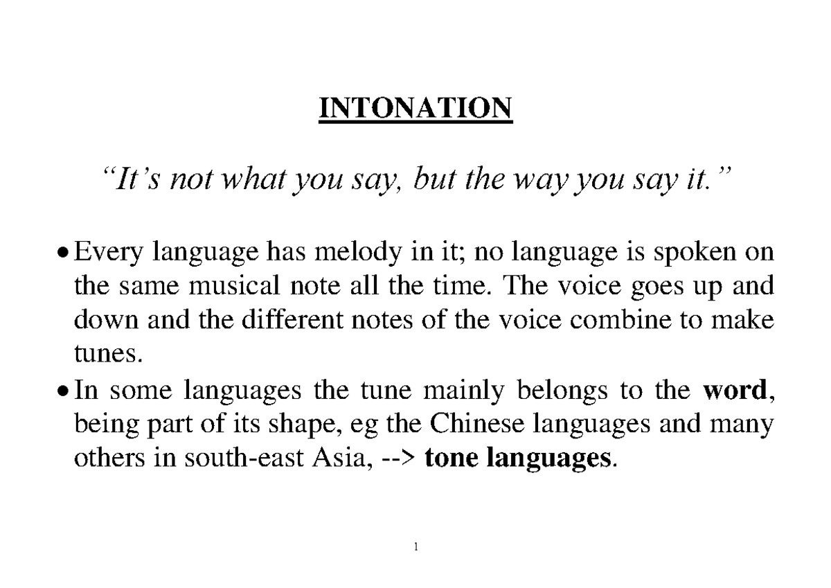 Intonation - Oral - INTONATION “It’s not what you say, but the way you ...