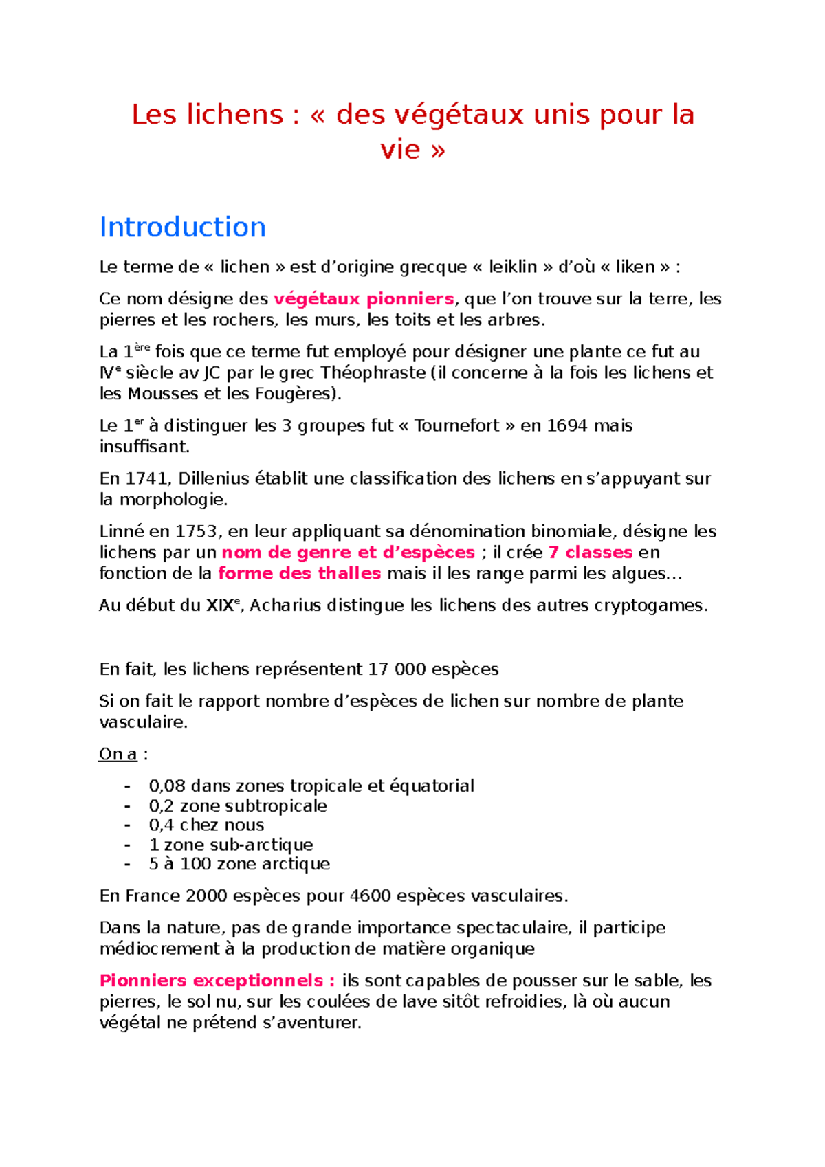 Le lichen - Résumé Mycologie - Les lichens : des unis pour la vie Introduction Le terme de ...