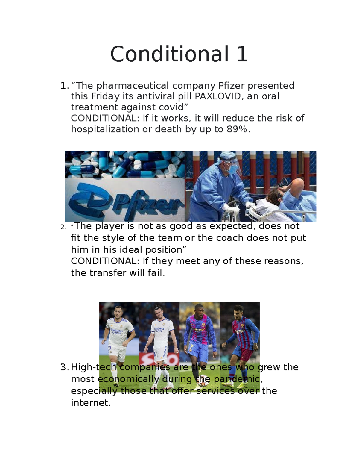 Conditional 1 - apunte - Conditional 1 “The pharmaceutical company ...