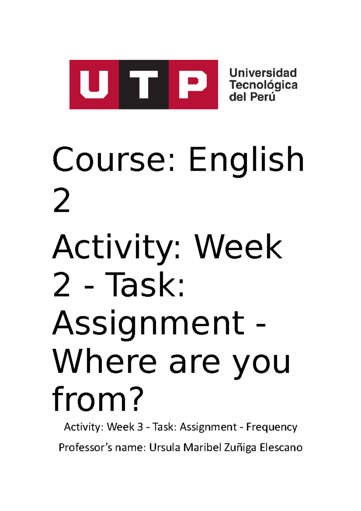 Week 3 Task Week 3 Task Course English 2 Activity Week 2 Task Assignment Where Are