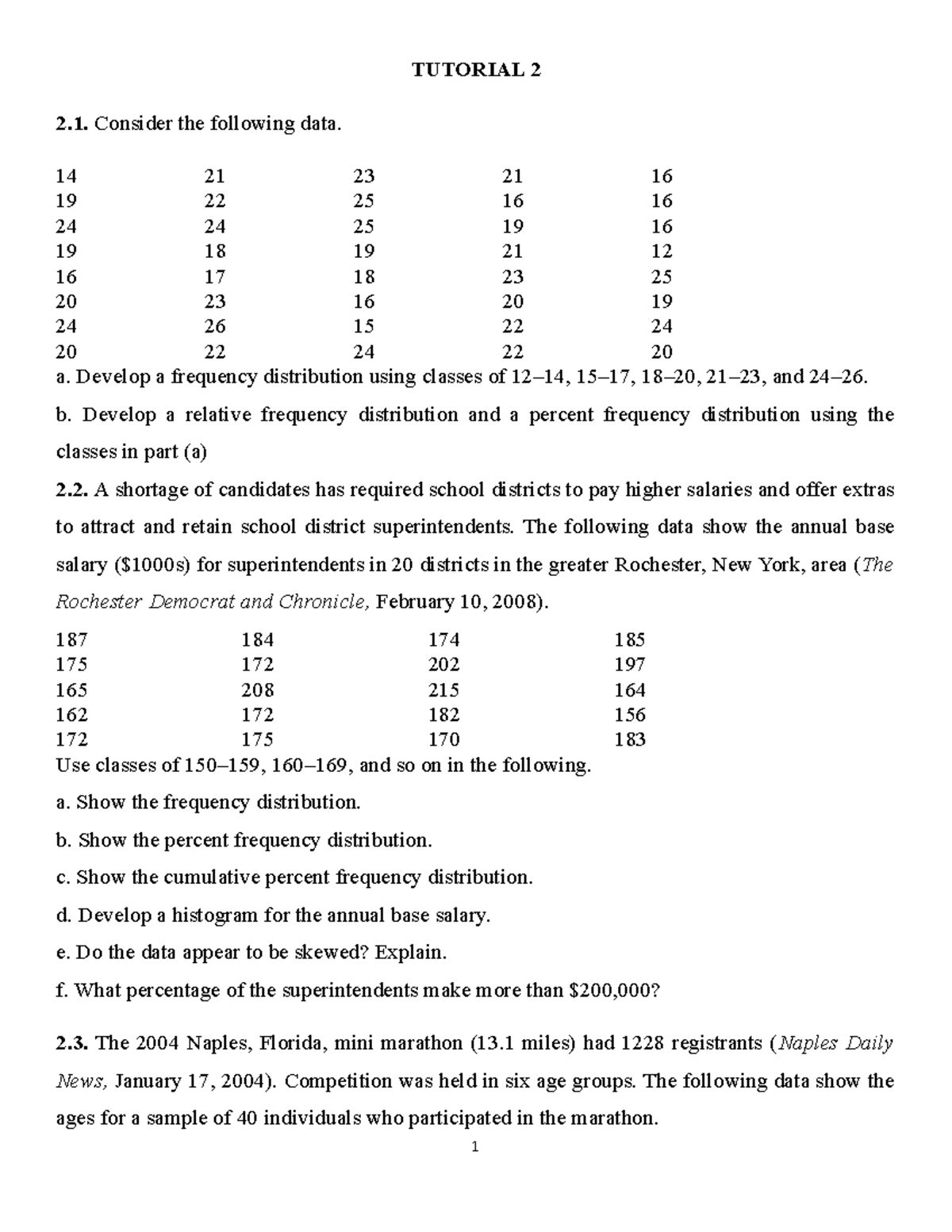 2023-Tutorial 02 - kbit la j - TUTORIAL 2 Consider the following data. 14 21 23 21 16 19 22 25 ...