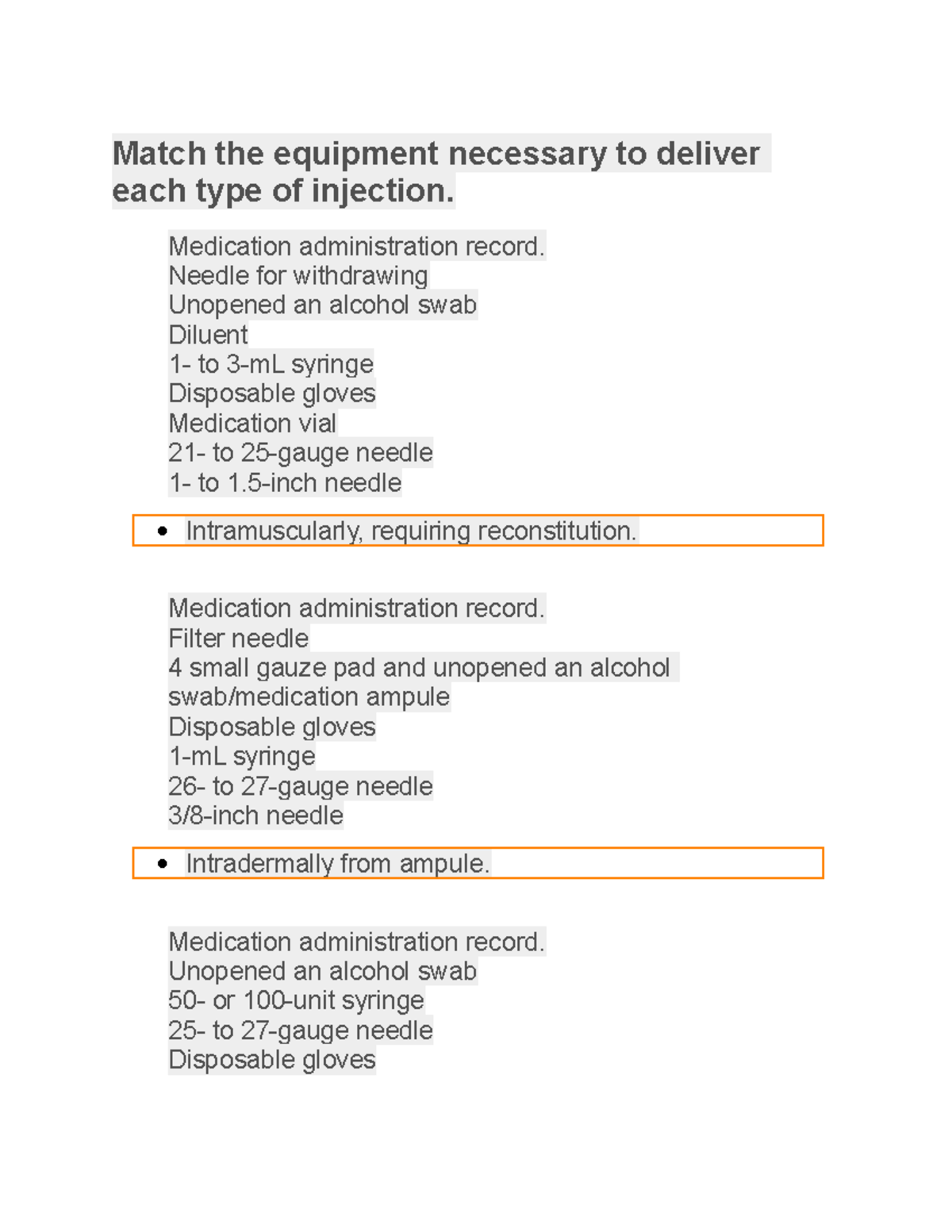 Ch 35 review - class notes - Match the equipment necessary to deliver ...