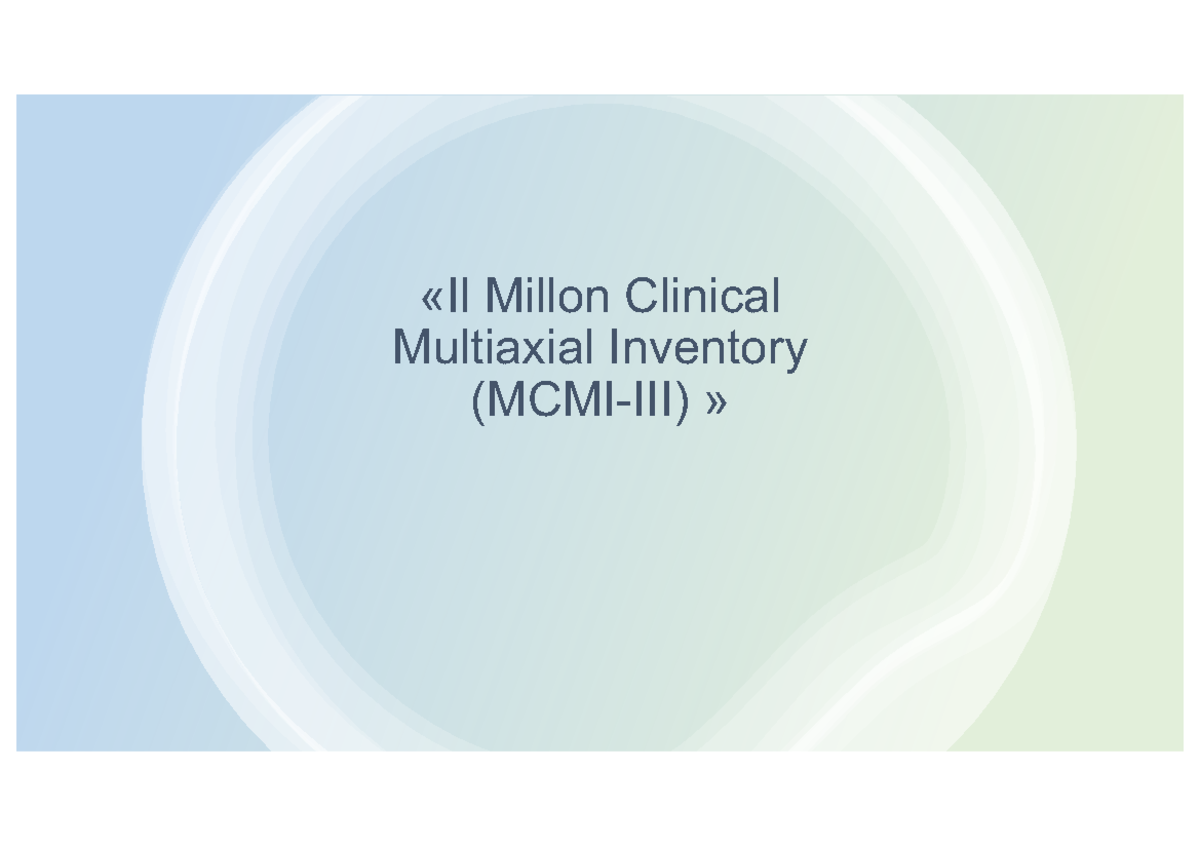 Slides Lezione 22 - Slide n22 - «Il Millon Clinical Multiaxial ...