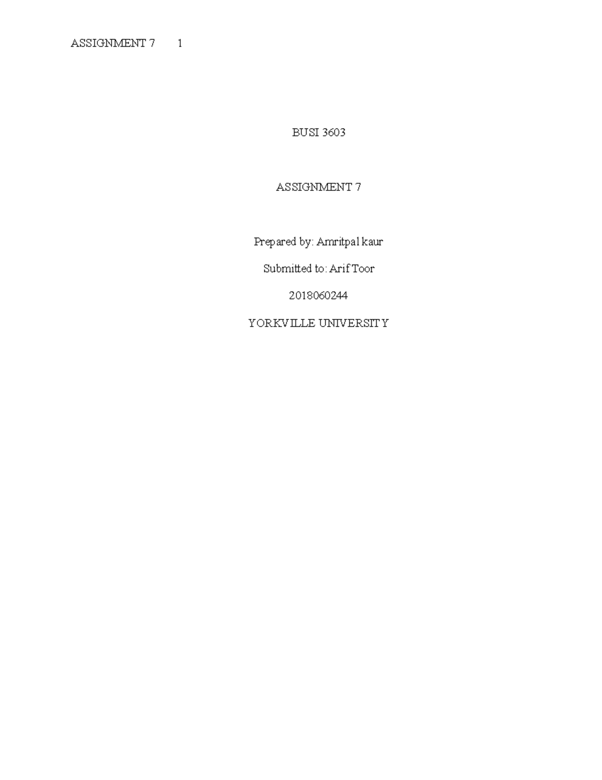 Assign 7 busi 3603 - BUSI 3603 ASSIGNMENT 7 Prepared by: Amritpal kaur ...