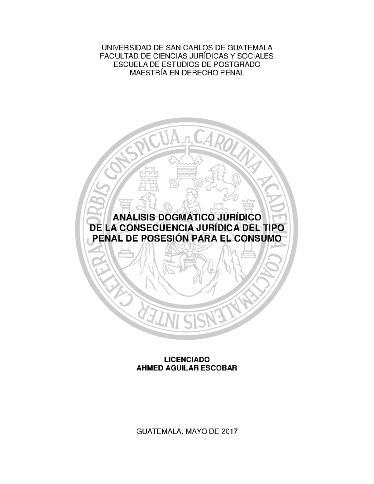 Tesis USAC- Análisis Dogmático Jurídico DE LA Consecuencia Jurídica DEL ...