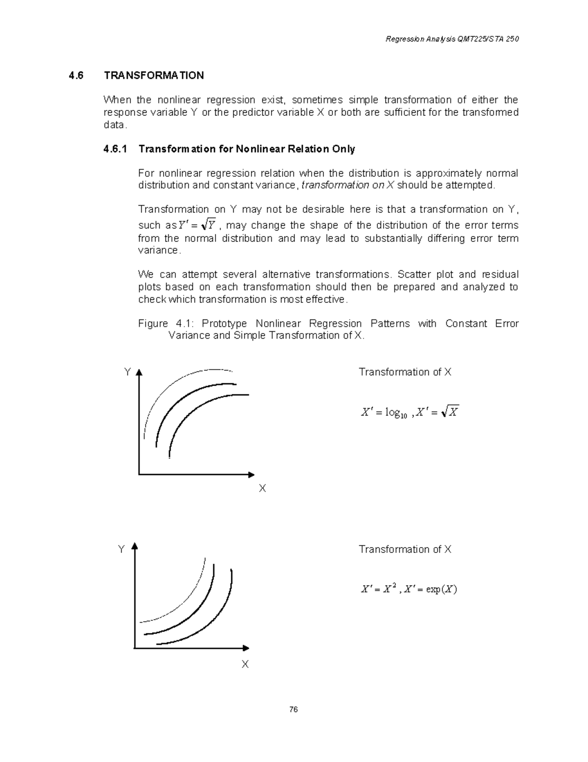 Chap4 Transformation - sta250 - 4 TRANSFORMATION When the nonlinear regression exist, sometimes ...
