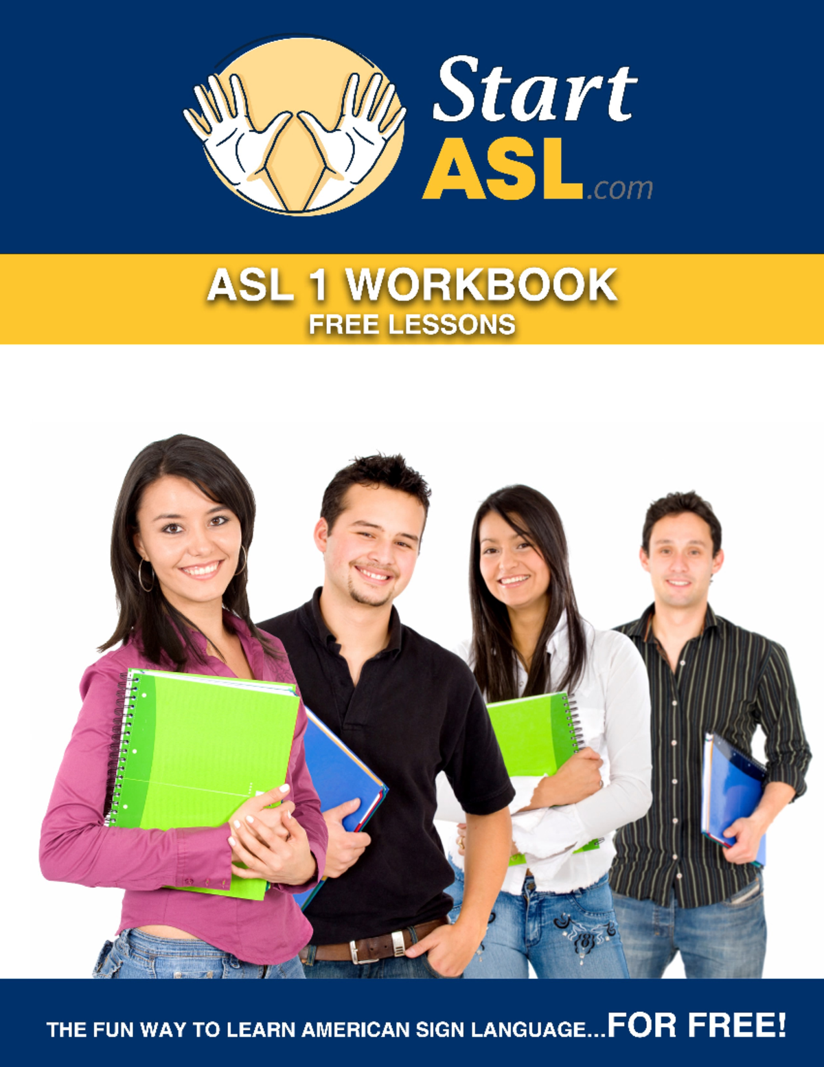 Startasl-asl1-workbook - Page 1 ASL 1 WORKBOOK FREE LESSONS Welcome to ...