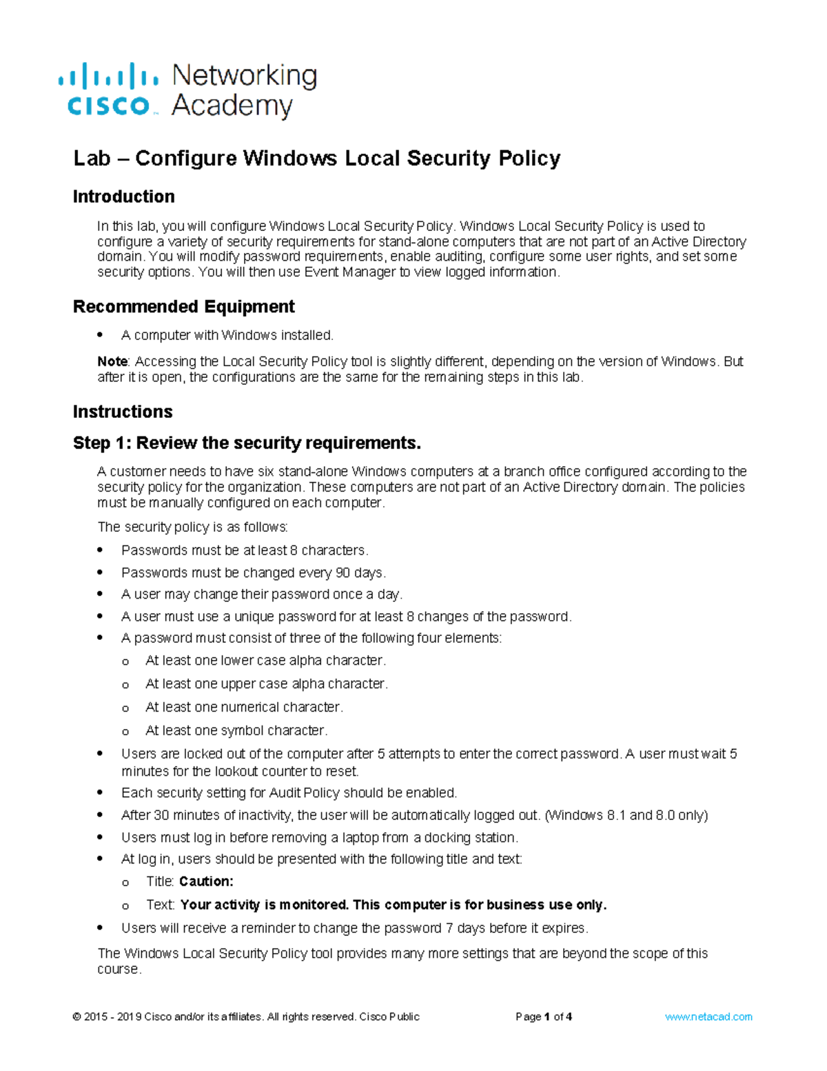 13.3.2.5 Lab - Configure Windows Local Security Policy - Introduction In this lab, you will ...