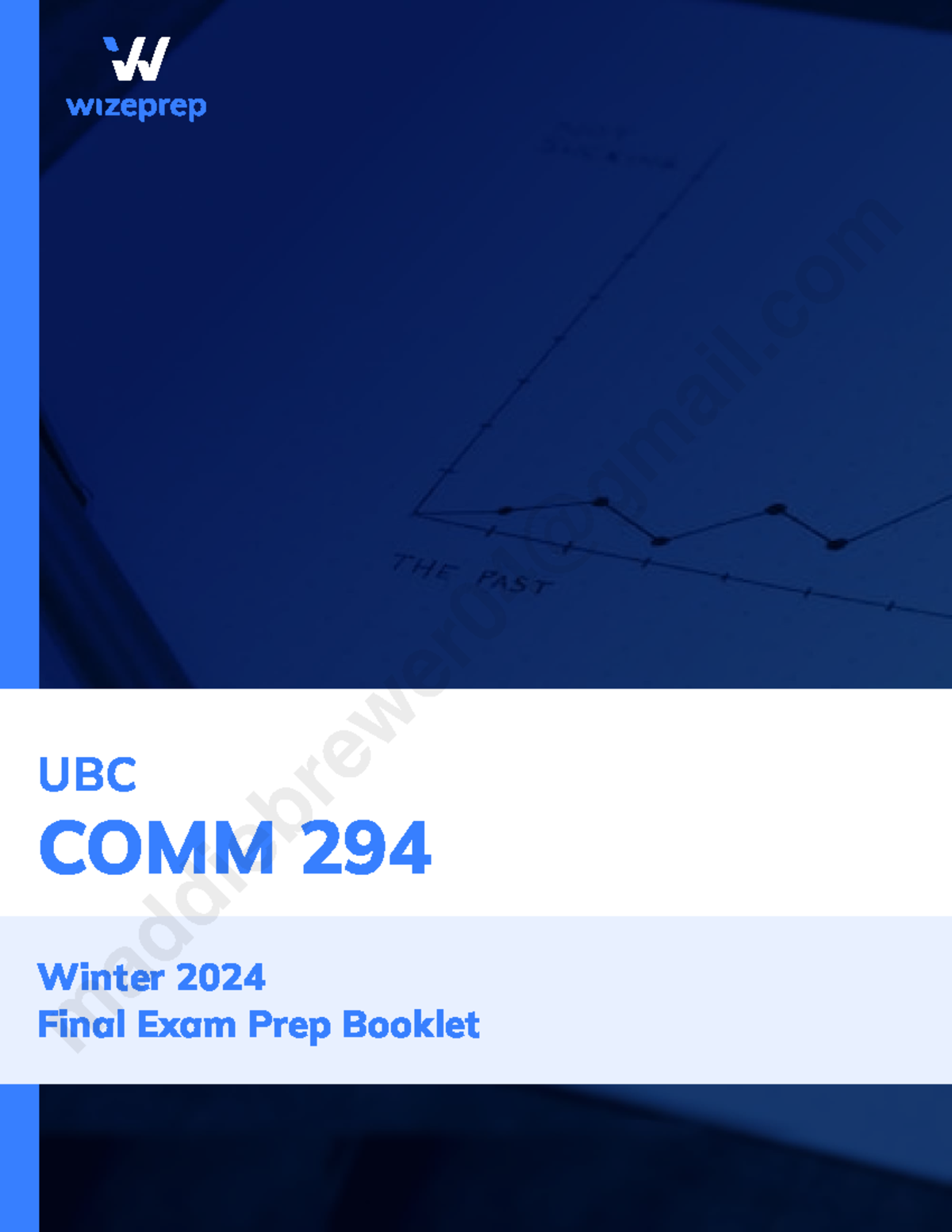 COMM 294 Winter 2024 Final Exam Prep Booklet - © Wizedem y Inc. All ...