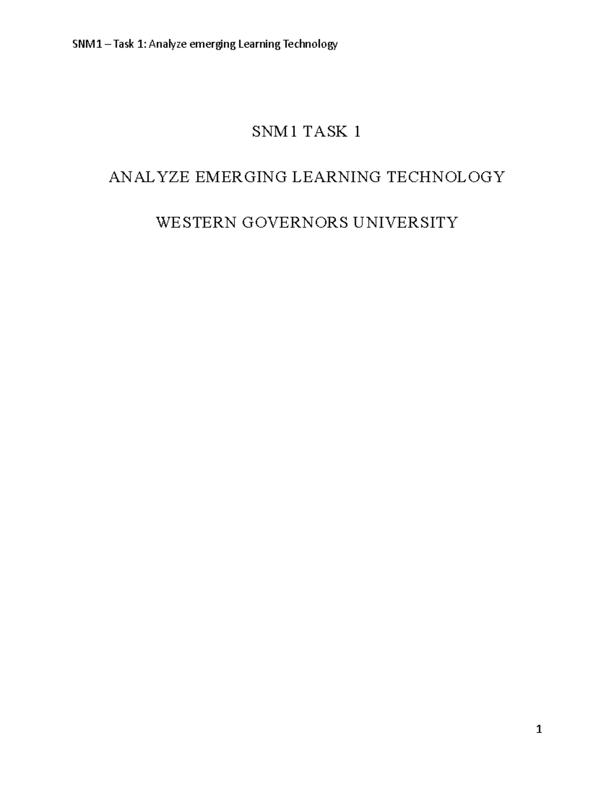 SNM1 TASK 1 - SNM1 Task 1 passed - SNM1 TASK 1 ANALYZE EMERGING LEARNING TECHNOLOGY WESTERN ...