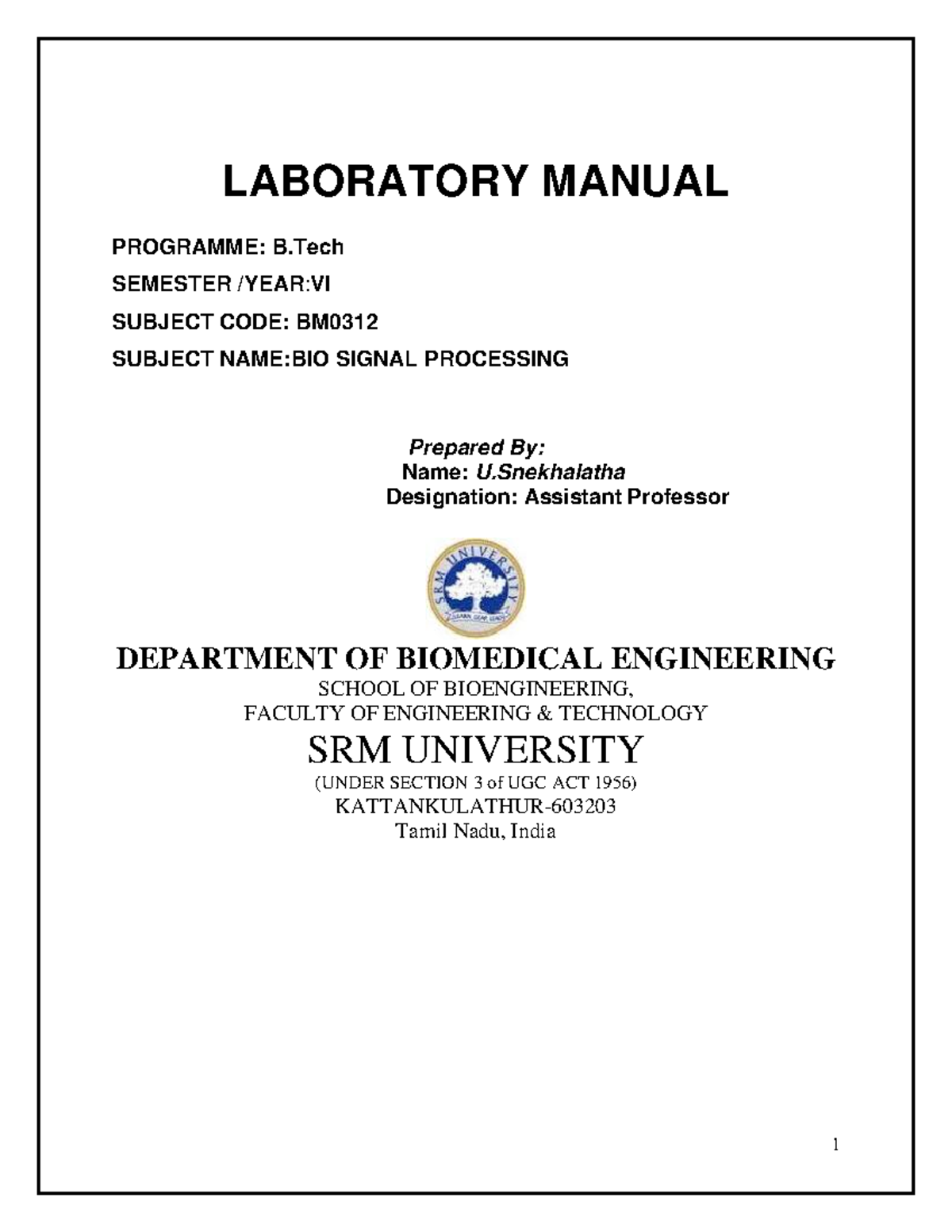 Bsp - LABORATORY MANUAL PROGRAMME: B SEMESTER /YEAR:VI SUBJECT CODE: BM SUBJECT NAME:BIO SIGNAL ...