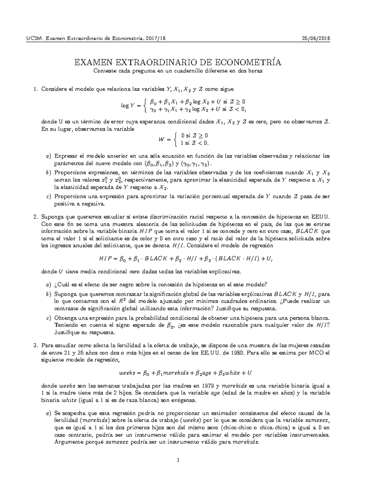 Junio 2018 - aaaaaaaa - UC3M. Examen Extraordinario de Econometr ́ıa, 2017/18 25/06/ EXAMEN ...