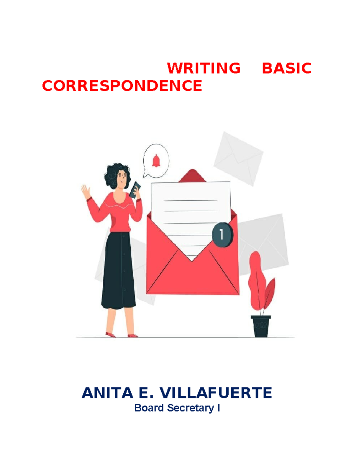 WHAT IS A Business Correspondence - WRITING BASIC CORRESPONDENCE ANITA ...