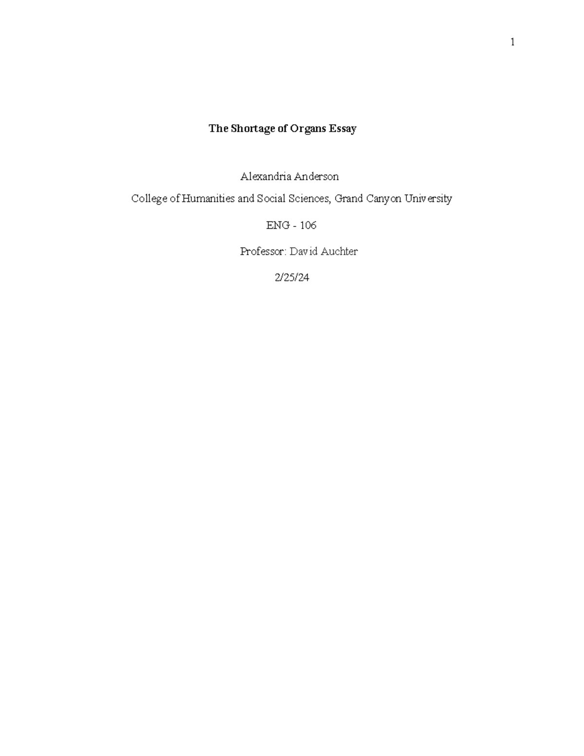 Organ Shortage - The Shortage of Organs Essay Alexandria Anderson ...