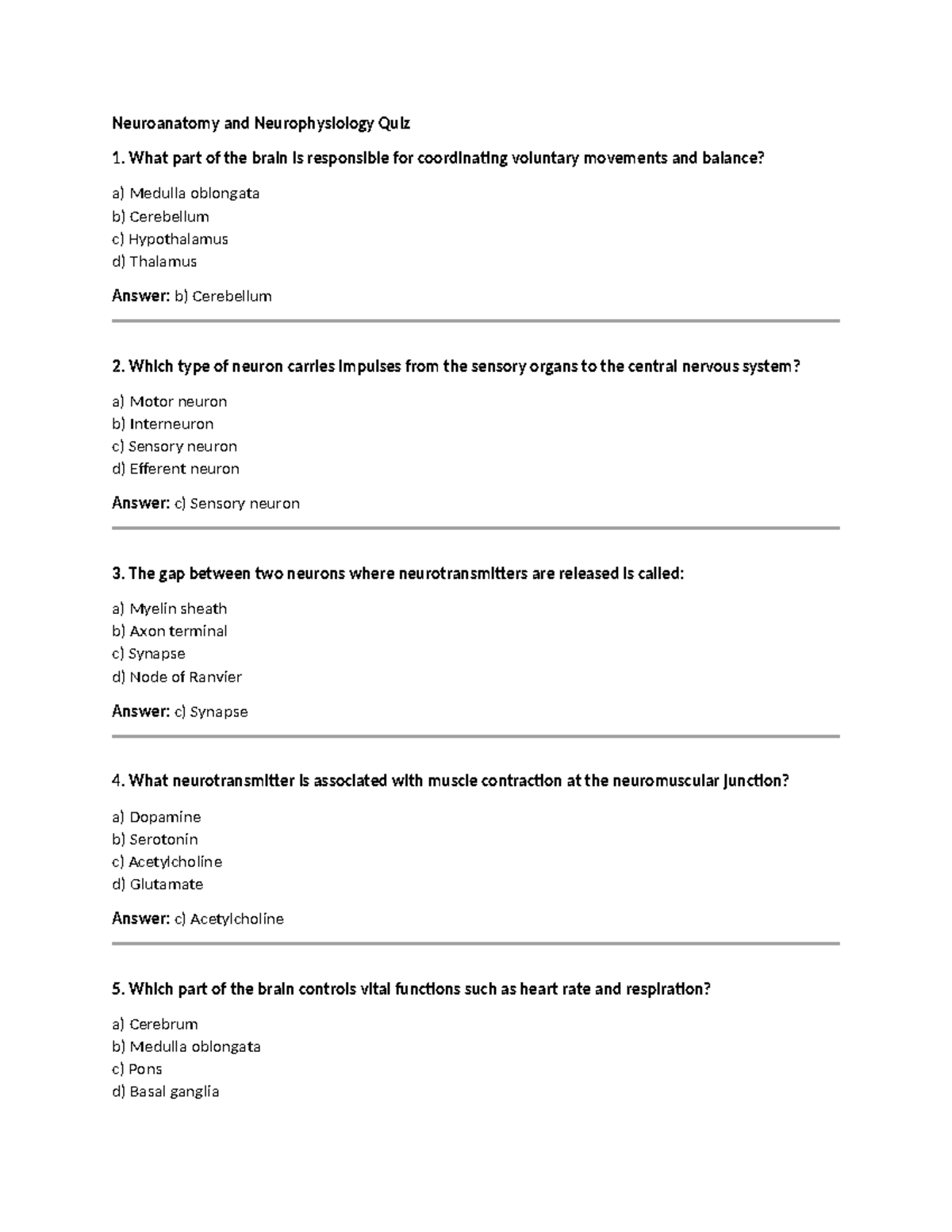 Nervous System - Neuroanatomy and Neurophysiology Quiz What part of the ...