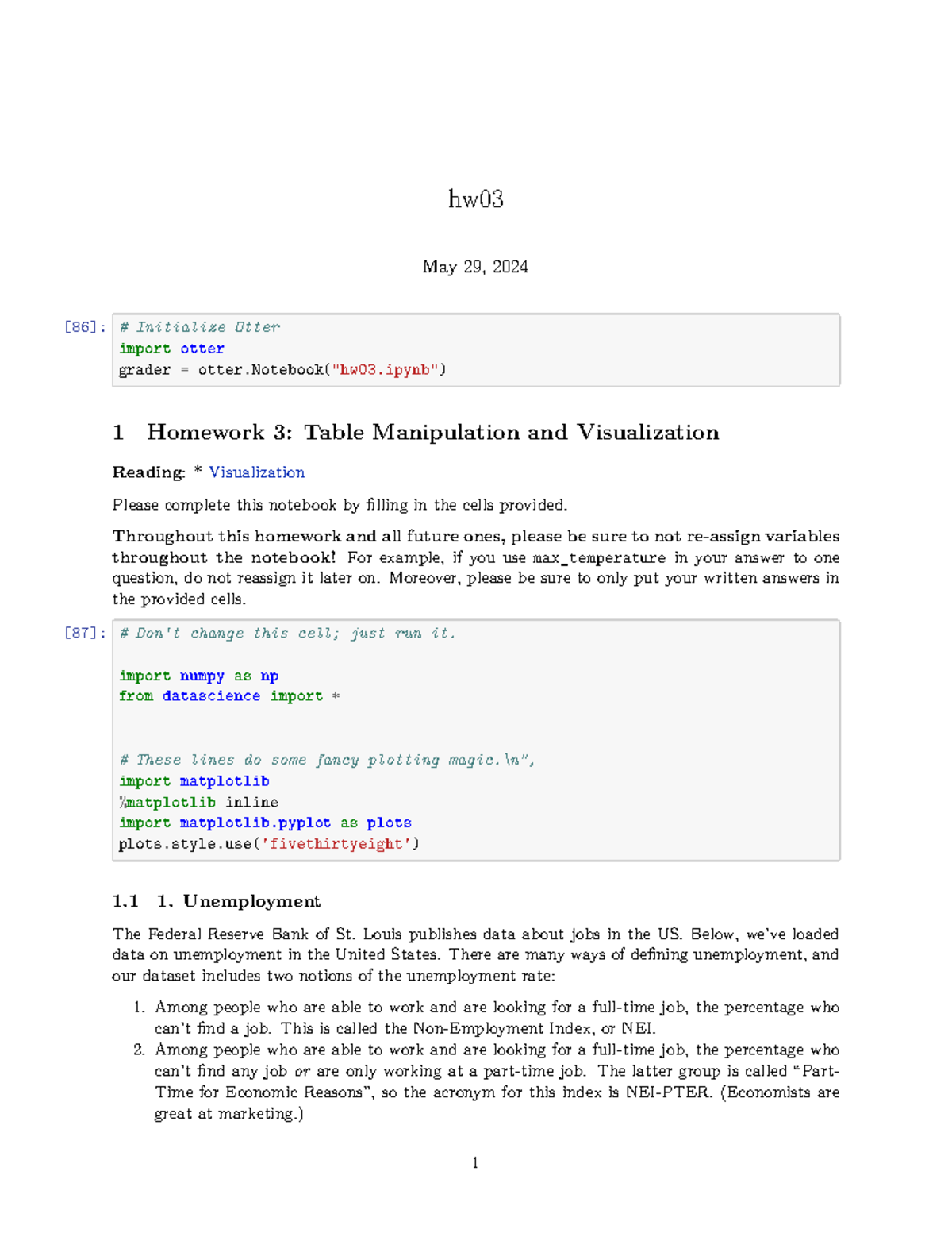 Hw03 - ytyy - hw May 29, 2024 [86]: # Initialize Otter import otter grader = otter("hw03") - Studocu