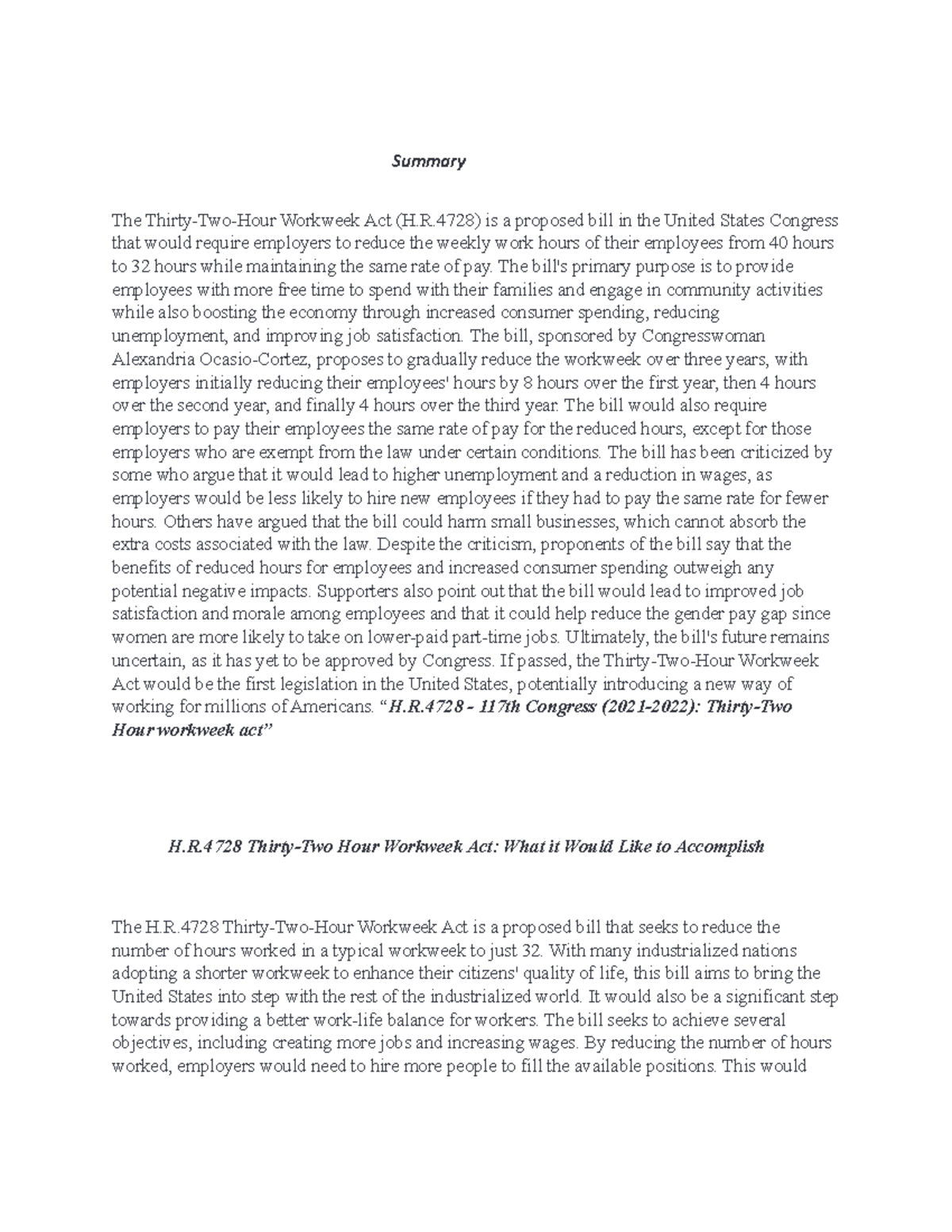 HR4728 Workweek Act - Essay - Summary The Thirty-Two-Hour Workweek Act (H.R) is a proposed bill ...