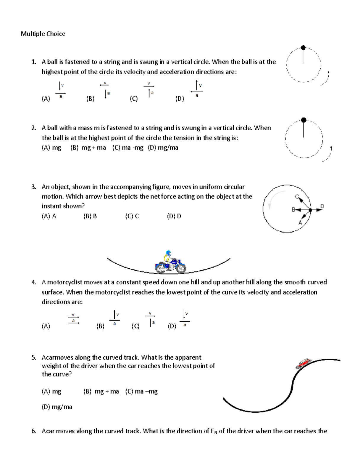 AP Circular Motion Multiple Choice - Multiple Choice 1. A ball is fastened to a string and is ...
