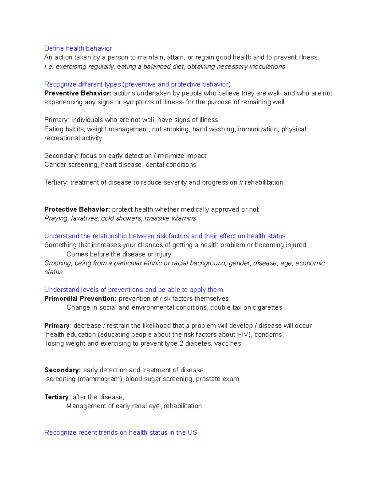 Midterm - Define health behavior An action taken a person to maintain ...