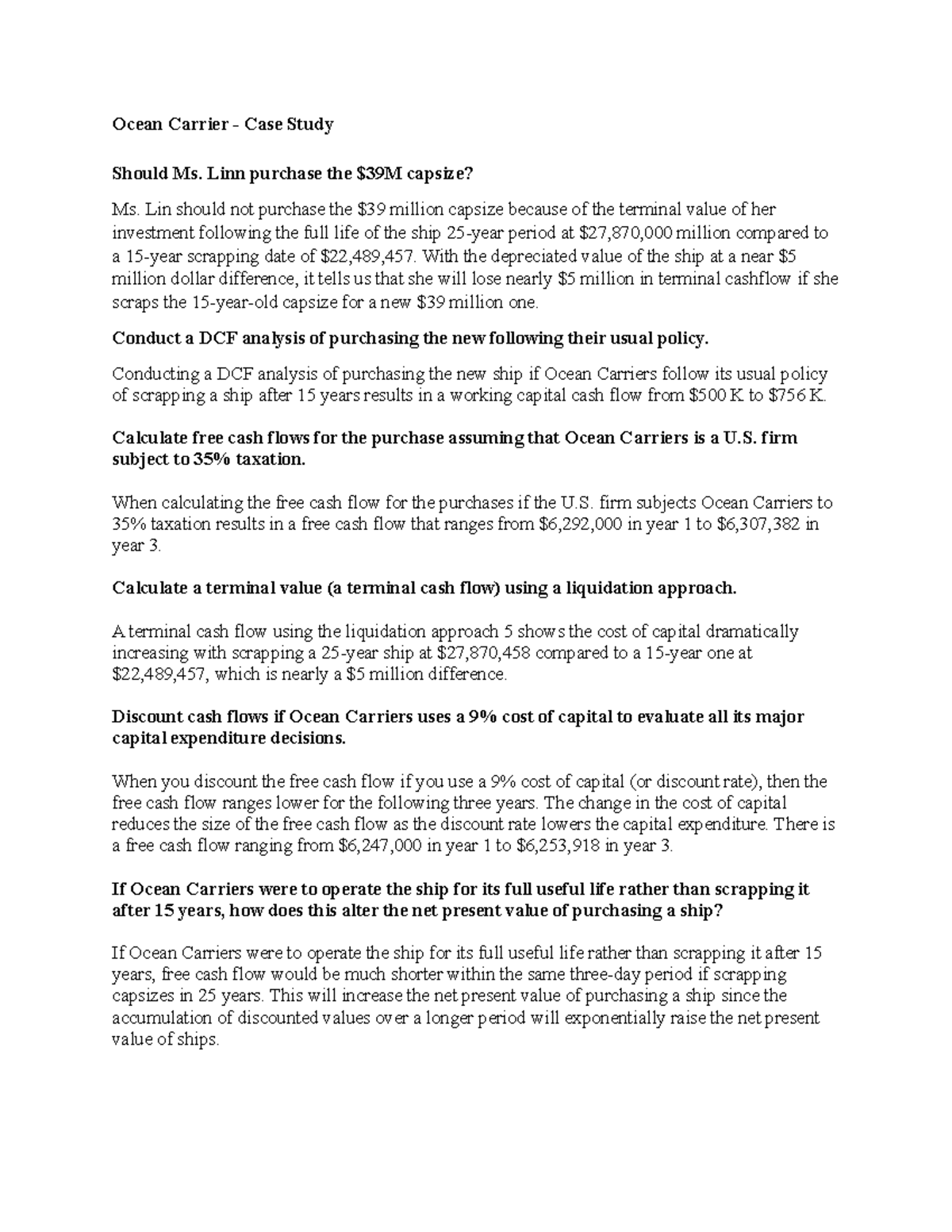 Ocean carrier case study - Ocean Carrier - Case Study Should Ms. Linn purchase the $39M capsize ...