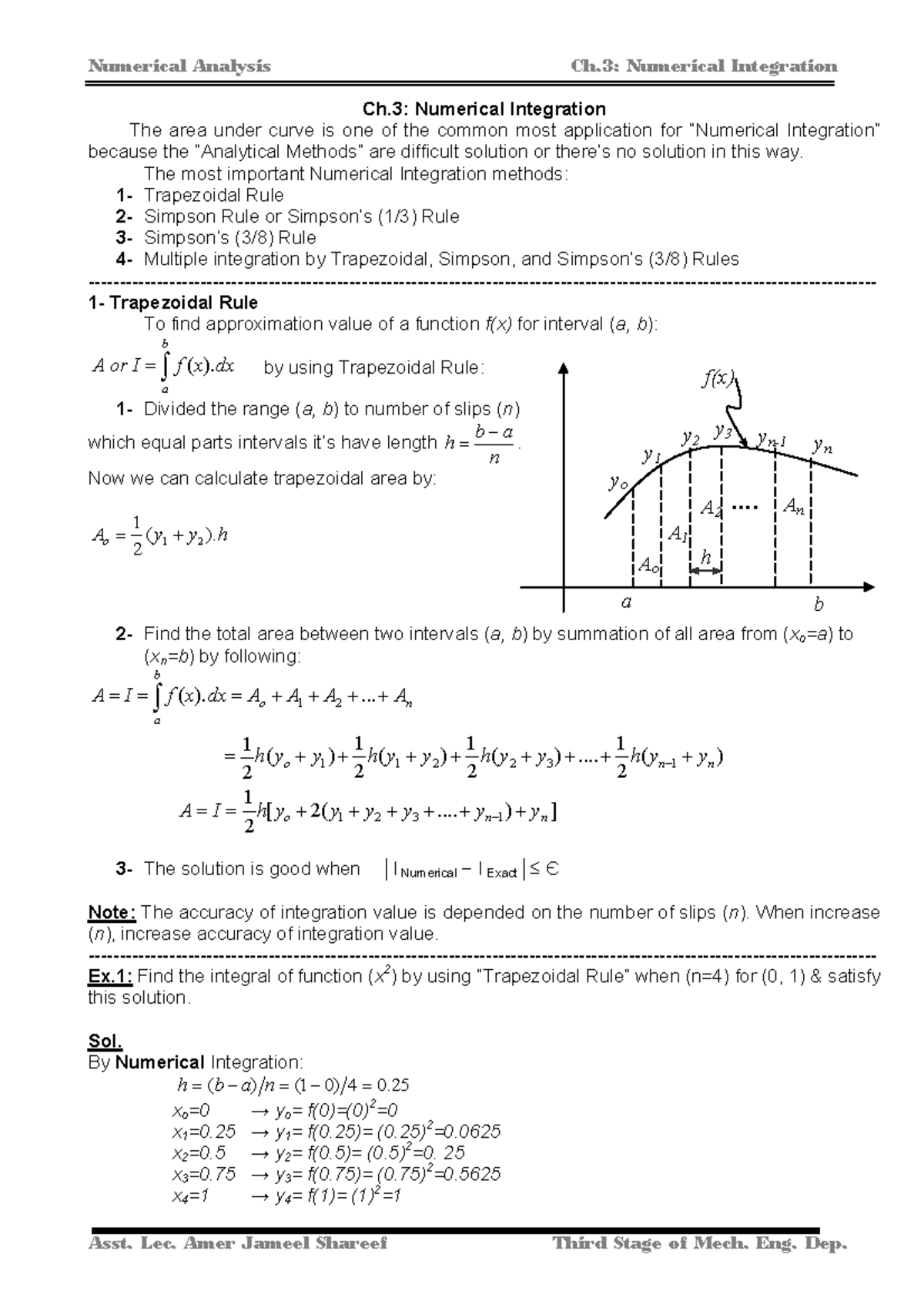 Integration - Ch: Numerical Integration The area under curve is one of the common most ...