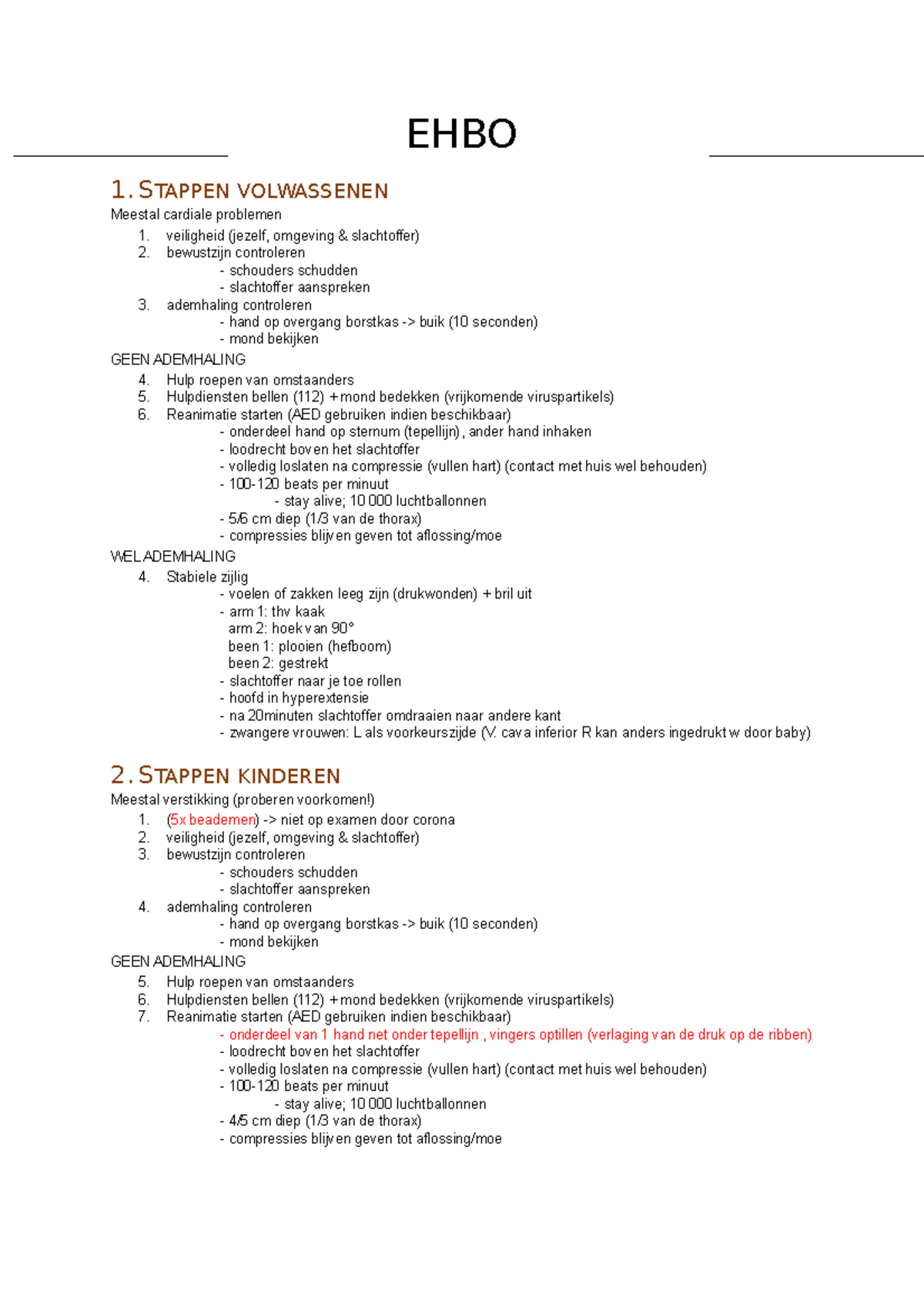 samenvatting EHBO practica - EHBO 1. STAPPEN VOLWASSENEN Meestal ...
